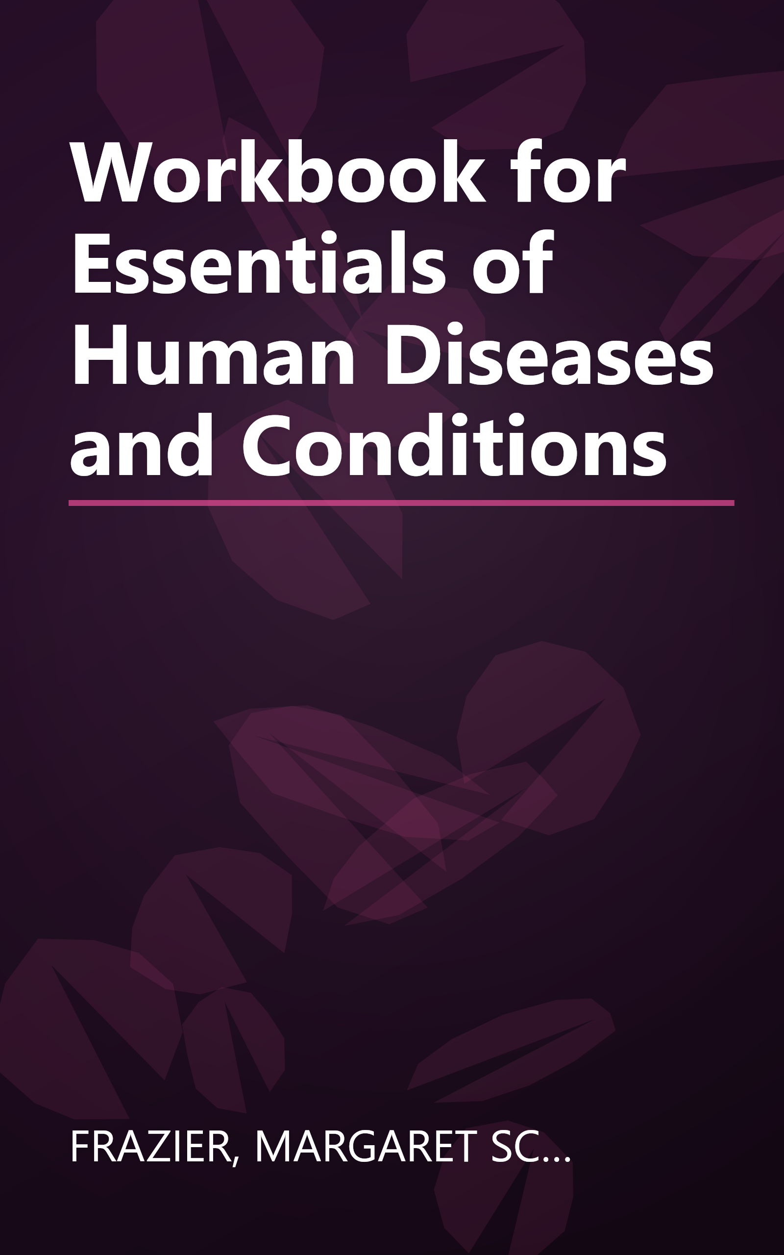 Workbook for Essentials of Human Diseases and Conditions book cover