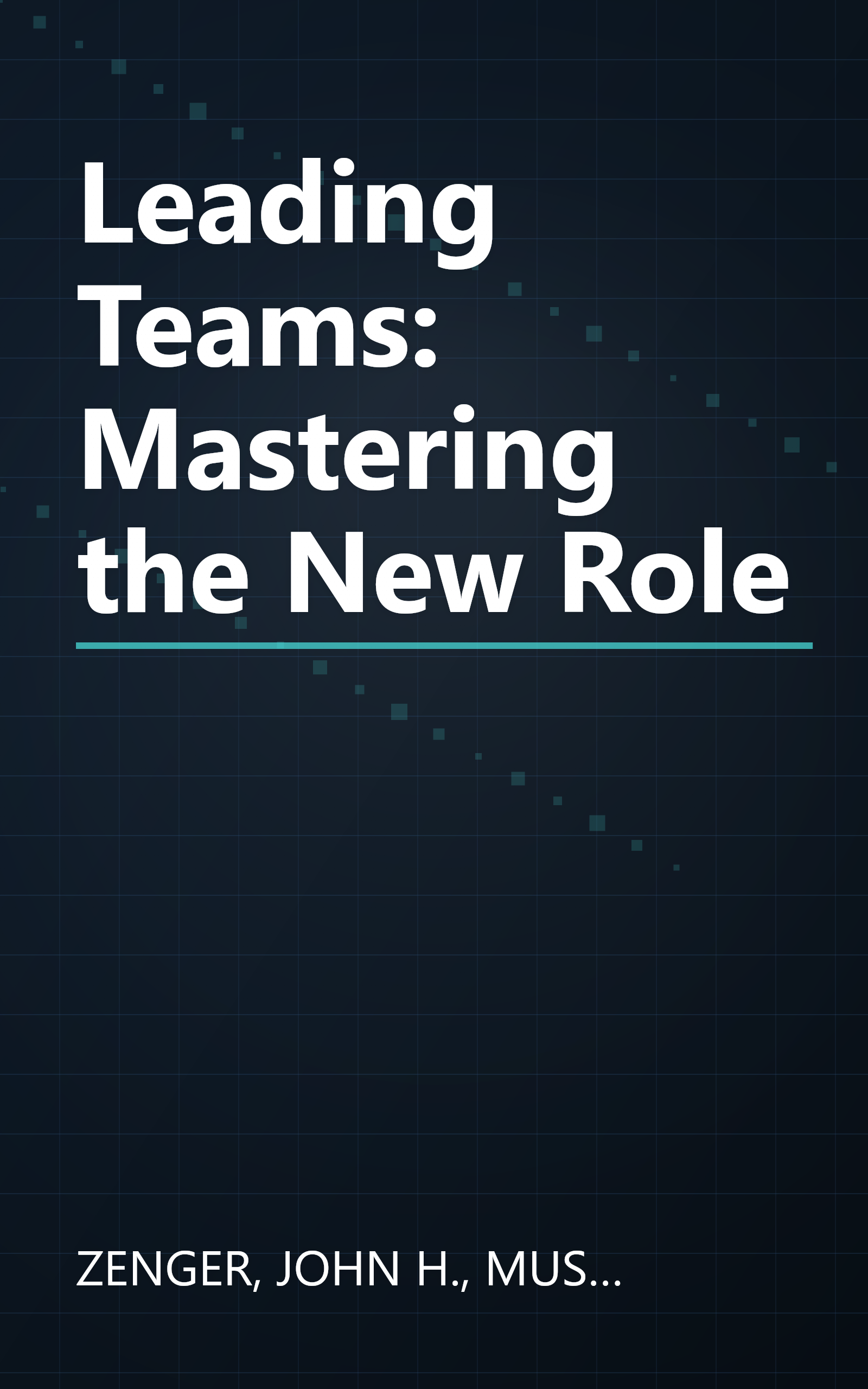 Leading Teams: Mastering the New Role book cover