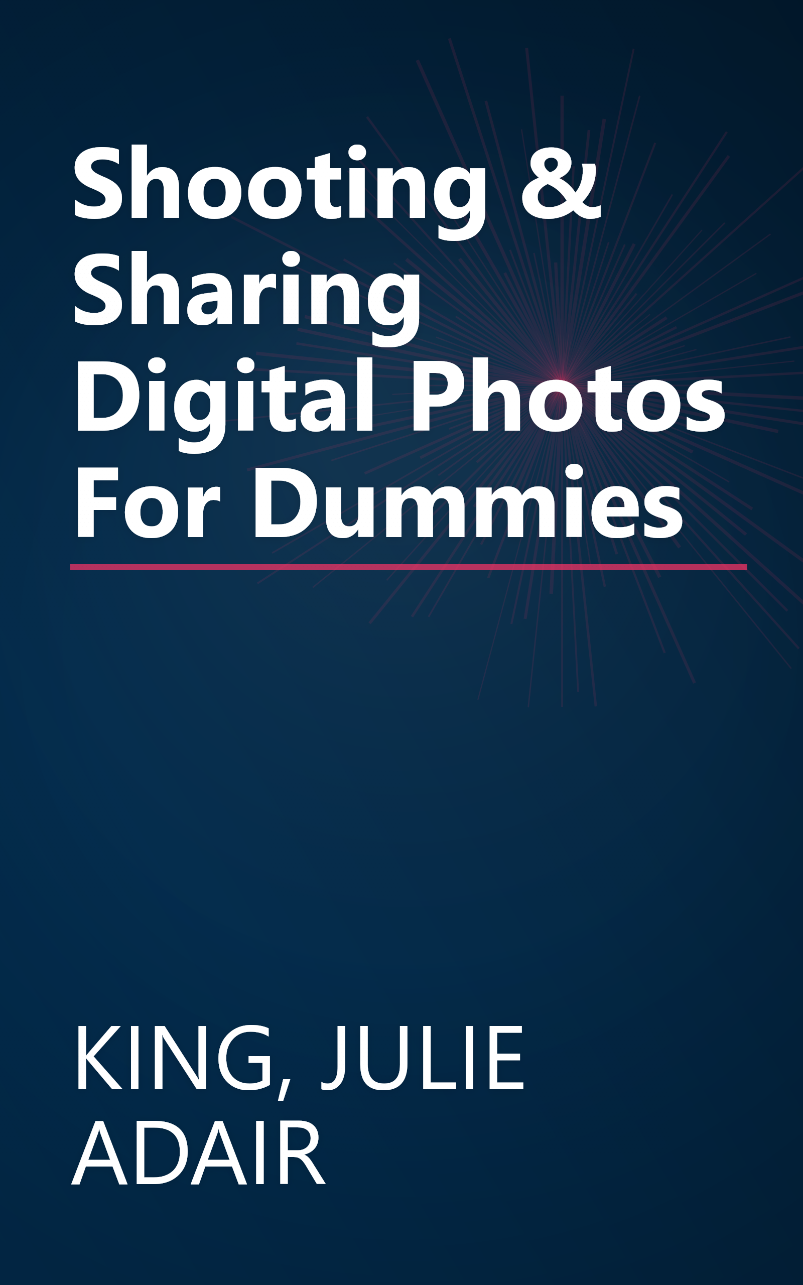 Shooting & Sharing Digital Photos For Dummies book cover