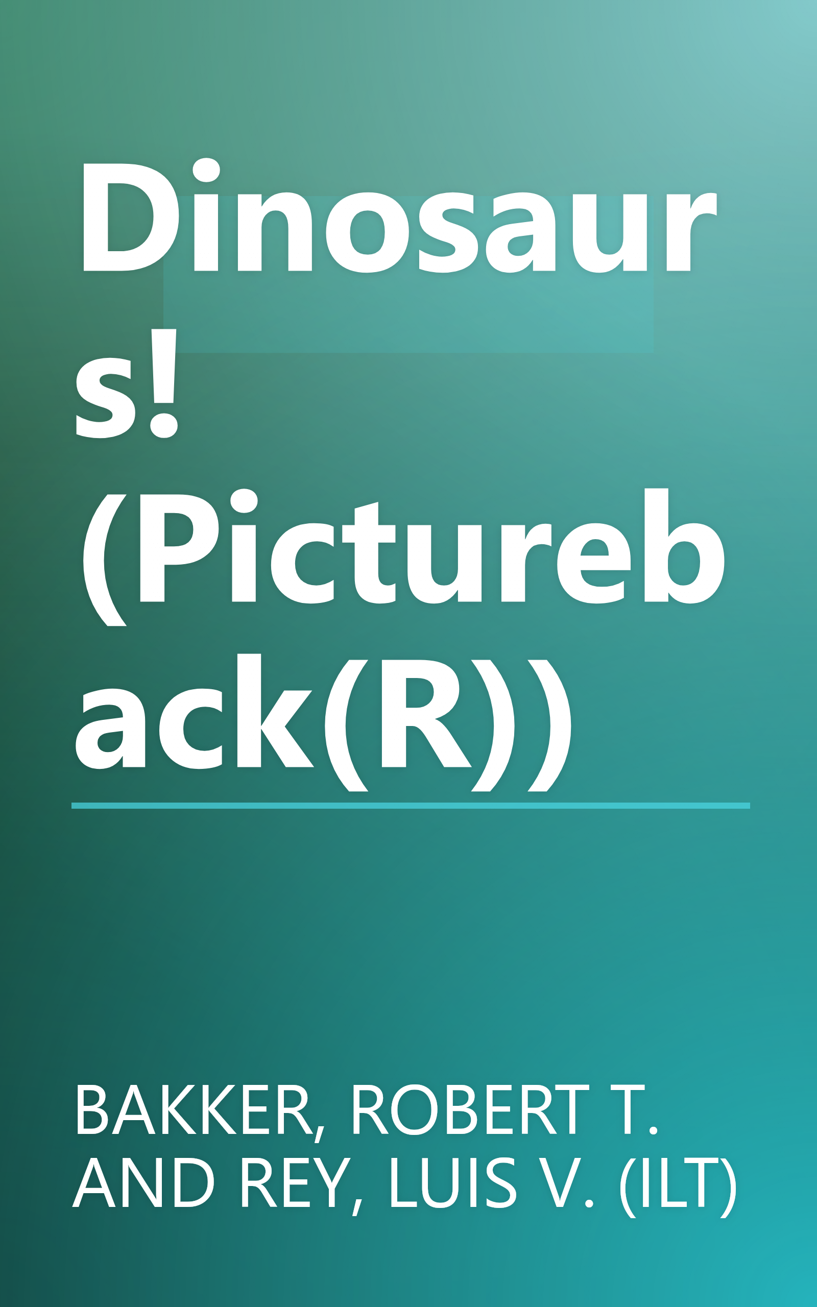 Dinosaurs! (Pictureback(R)) book cover