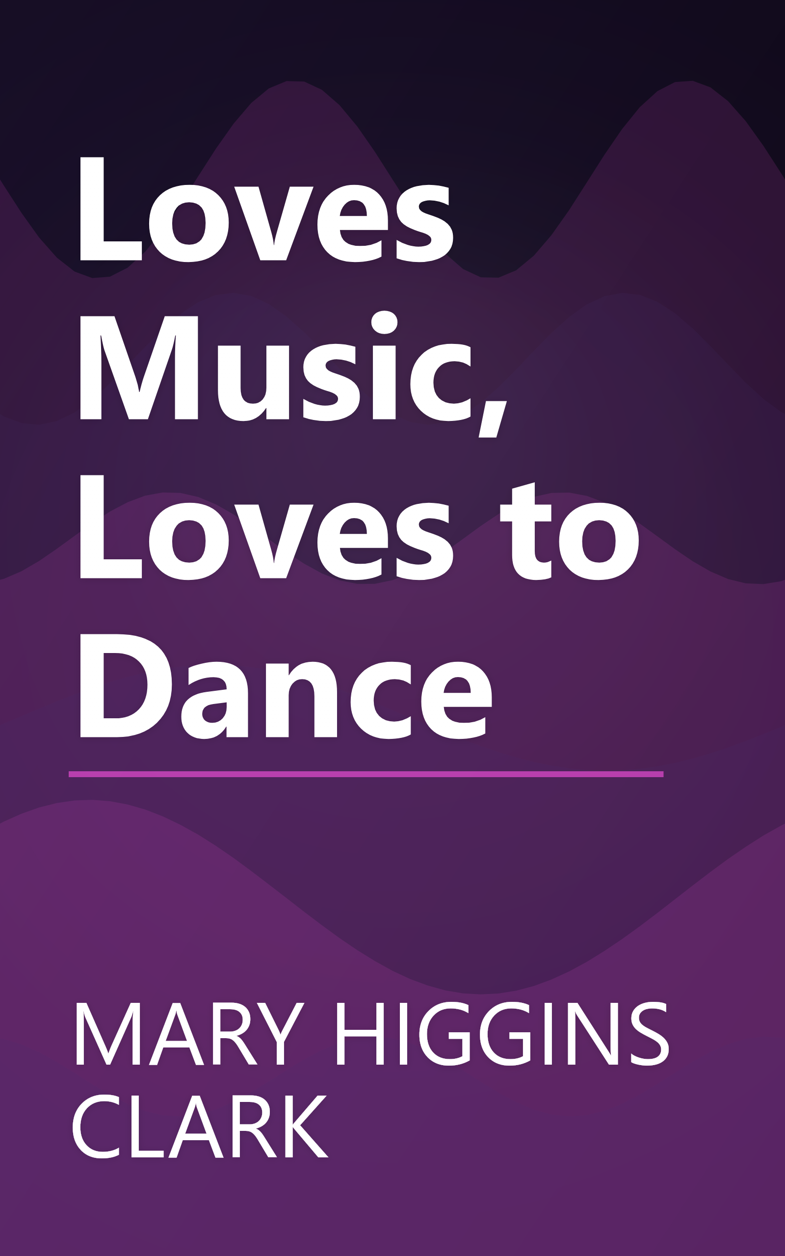 Loves Music, Loves to Dance book cover