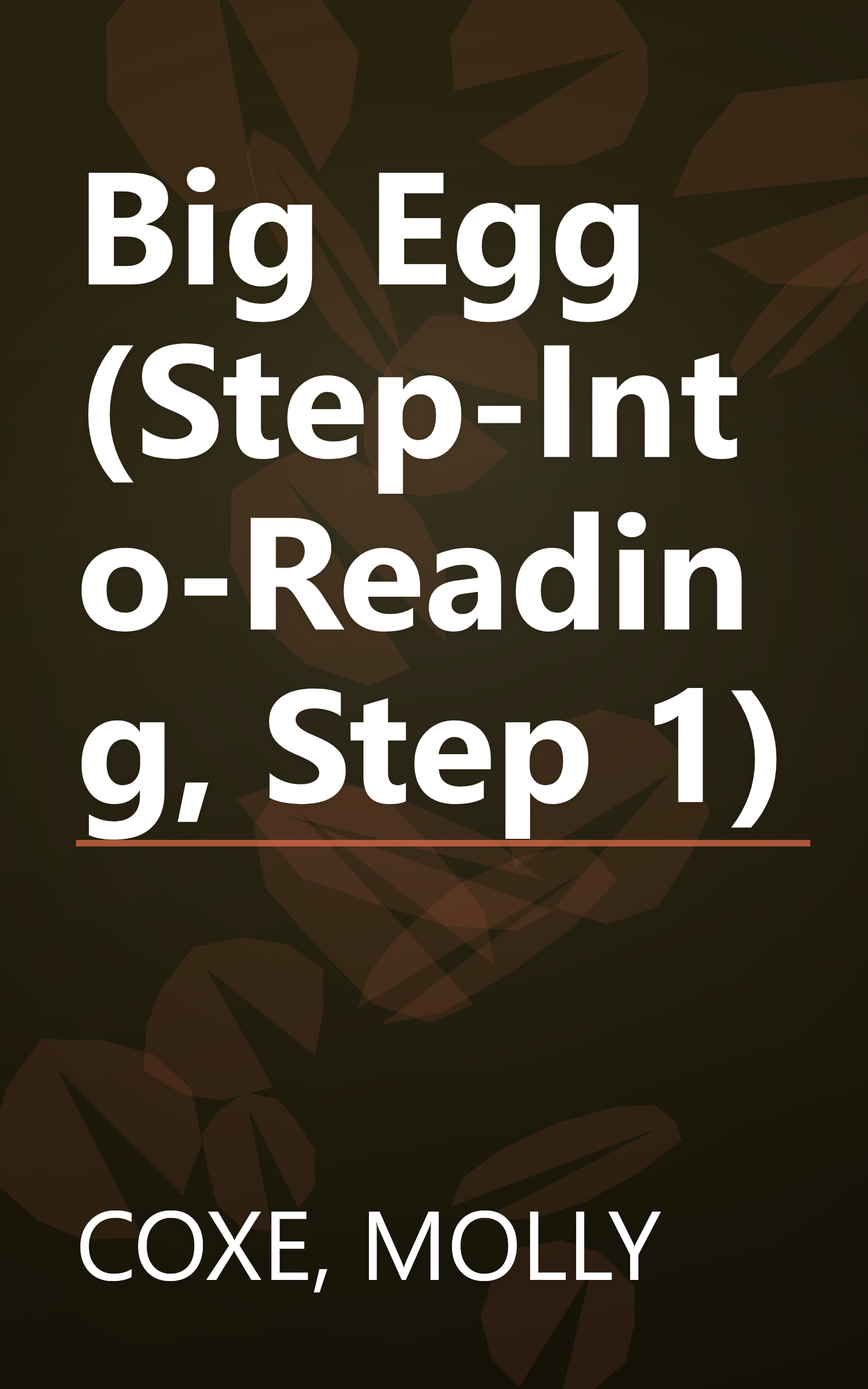 Big Egg (Step-Into-Reading, Step 1) book cover