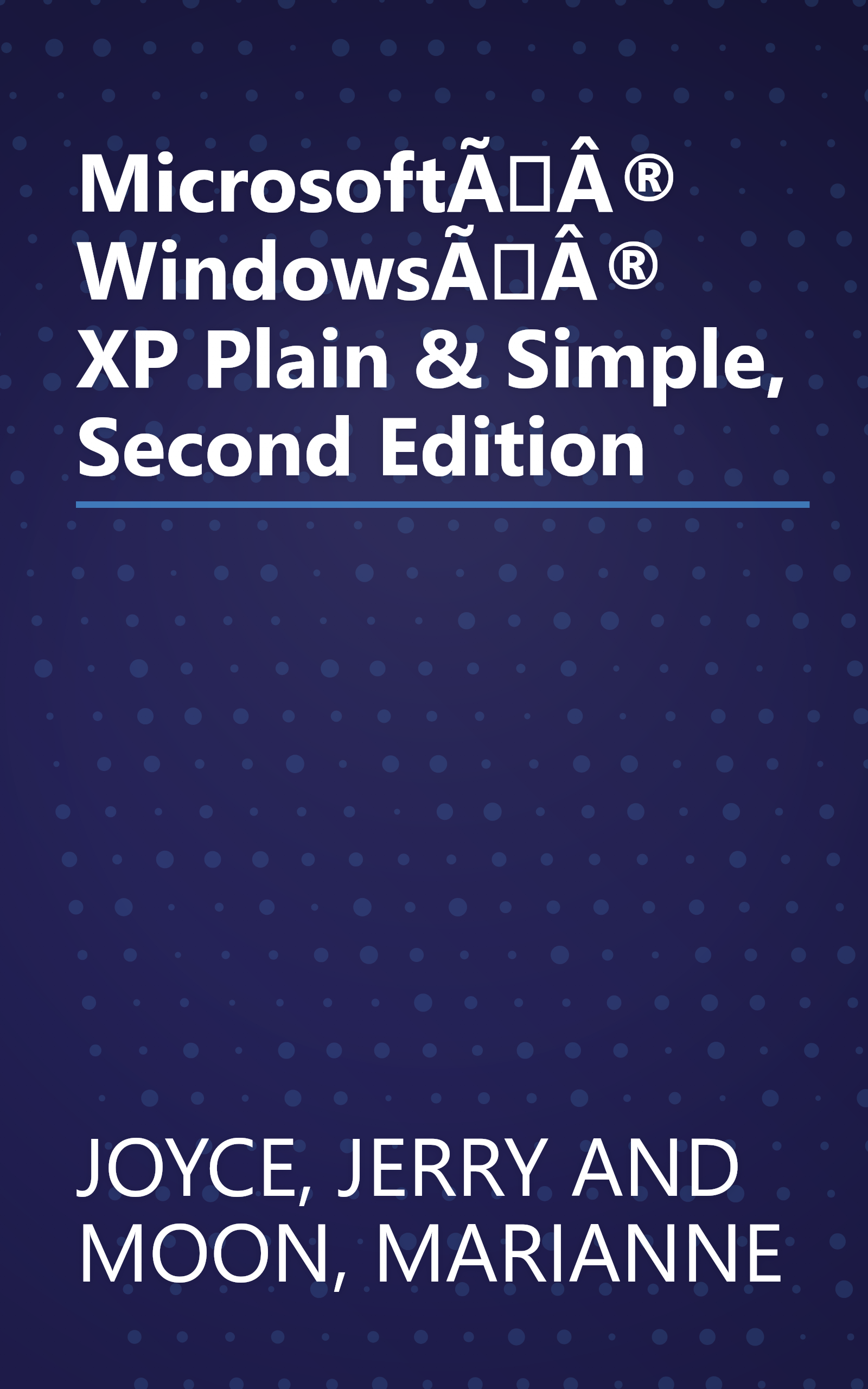MicrosoftÃÂ® WindowsÃÂ® XP Plain & Simple, Second Edition book cover