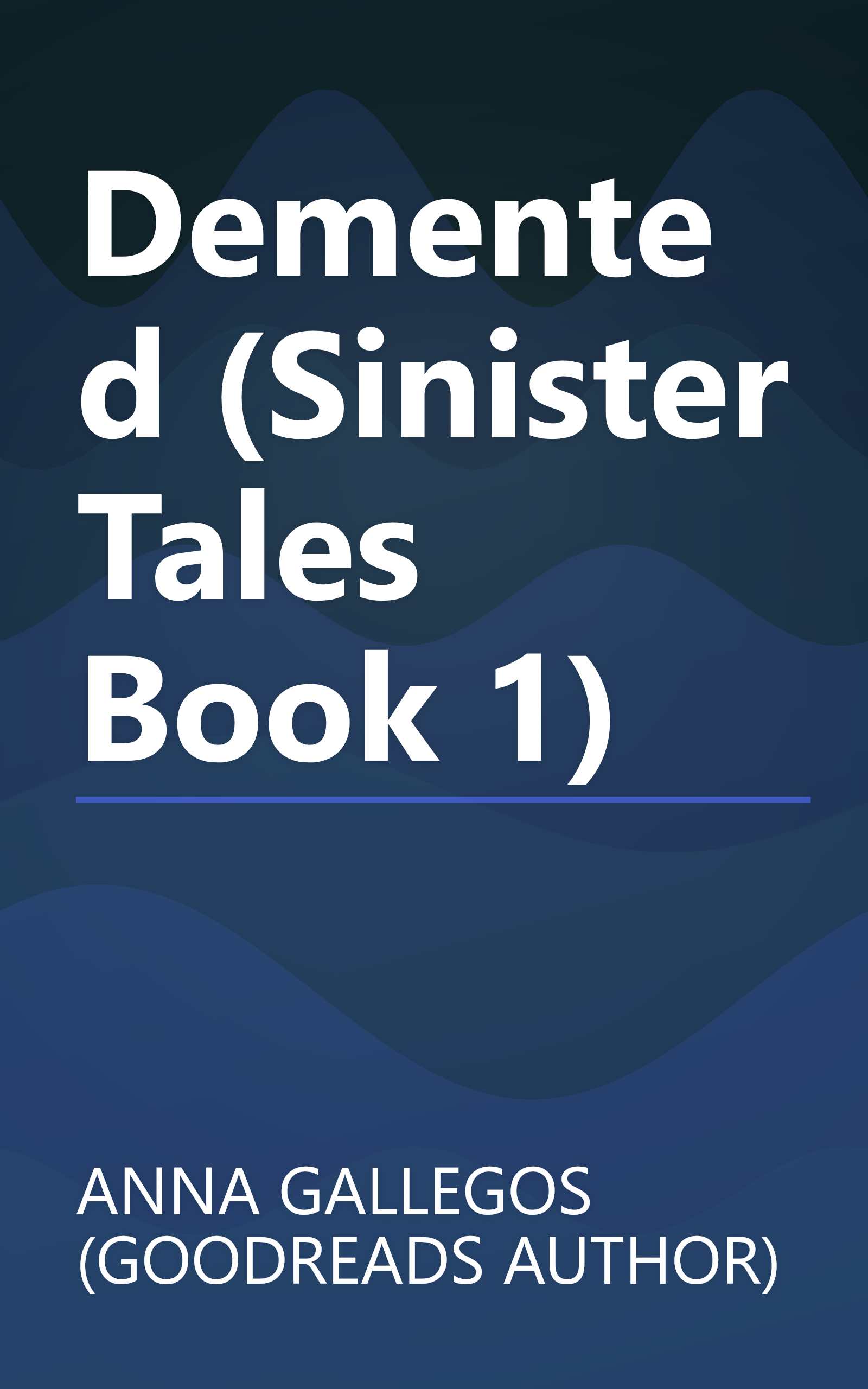 Demented (Sinister Tales Book 1) book cover