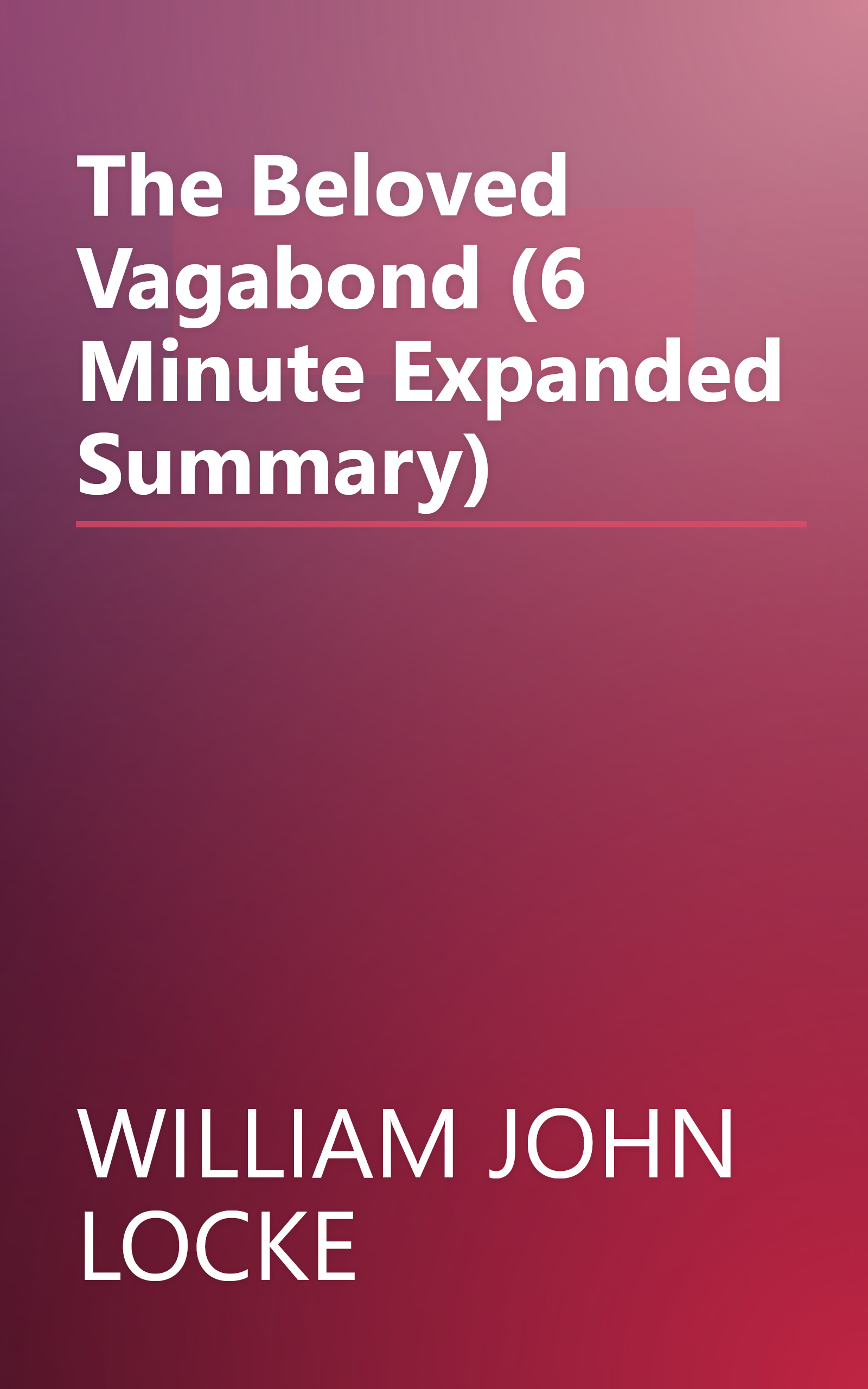 The Beloved Vagabond (6 Minute   Expanded Summary) book cover