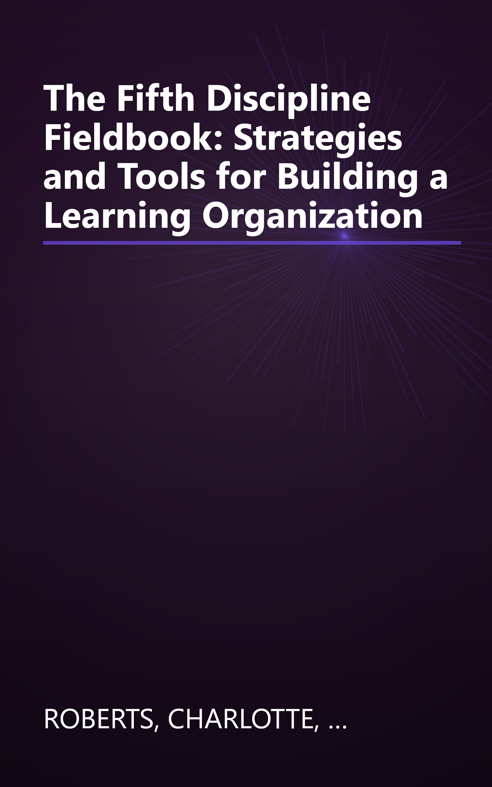 The Fifth Discipline Fieldbook: Strategies and Tools for Building a Learning Organization book cover