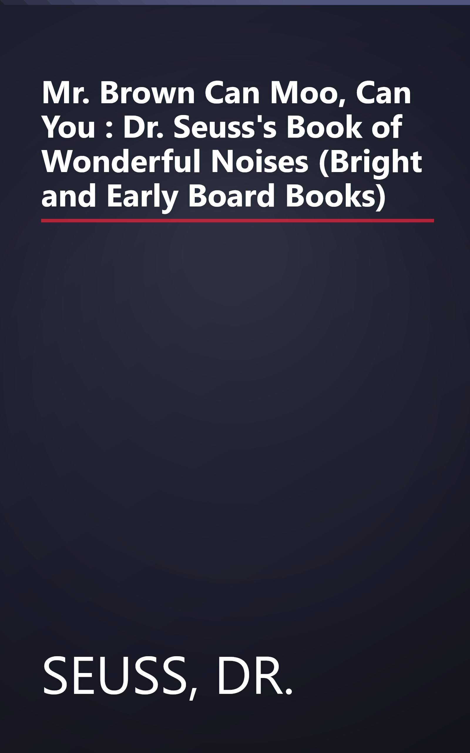 Mr. Brown Can Moo, Can You : Dr. Seuss's Book of Wonderful Noises (Bright and Early Board Books) book cover