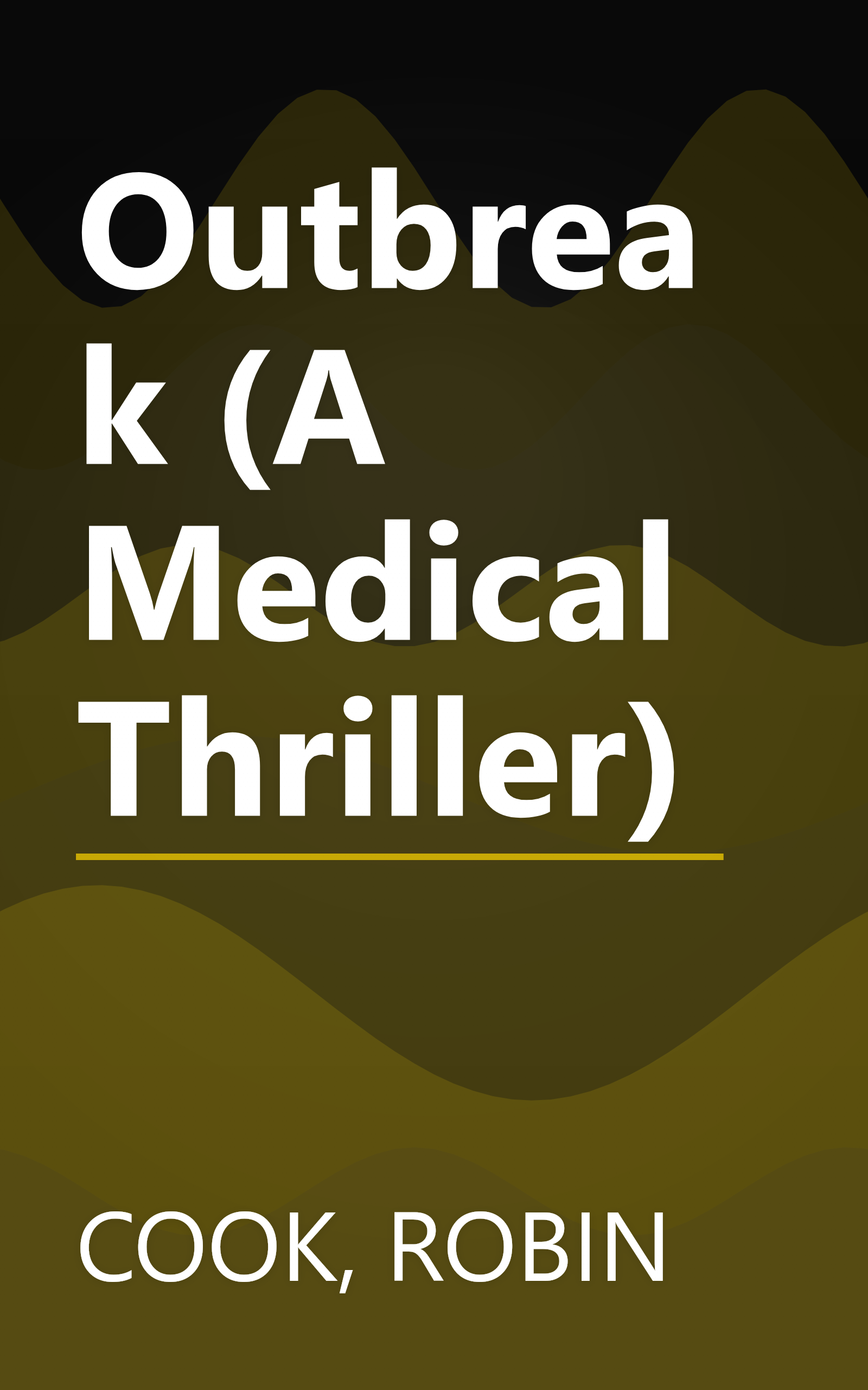 Outbreak (A Medical Thriller) book cover