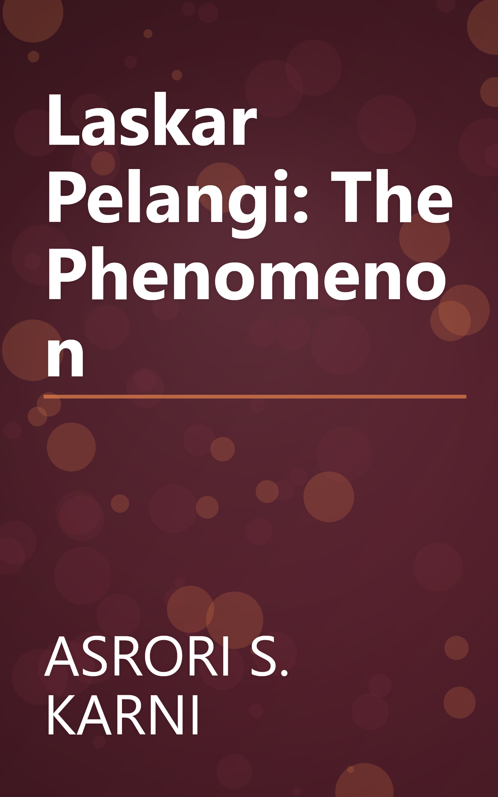 Laskar Pelangi: The Phenomenon book cover