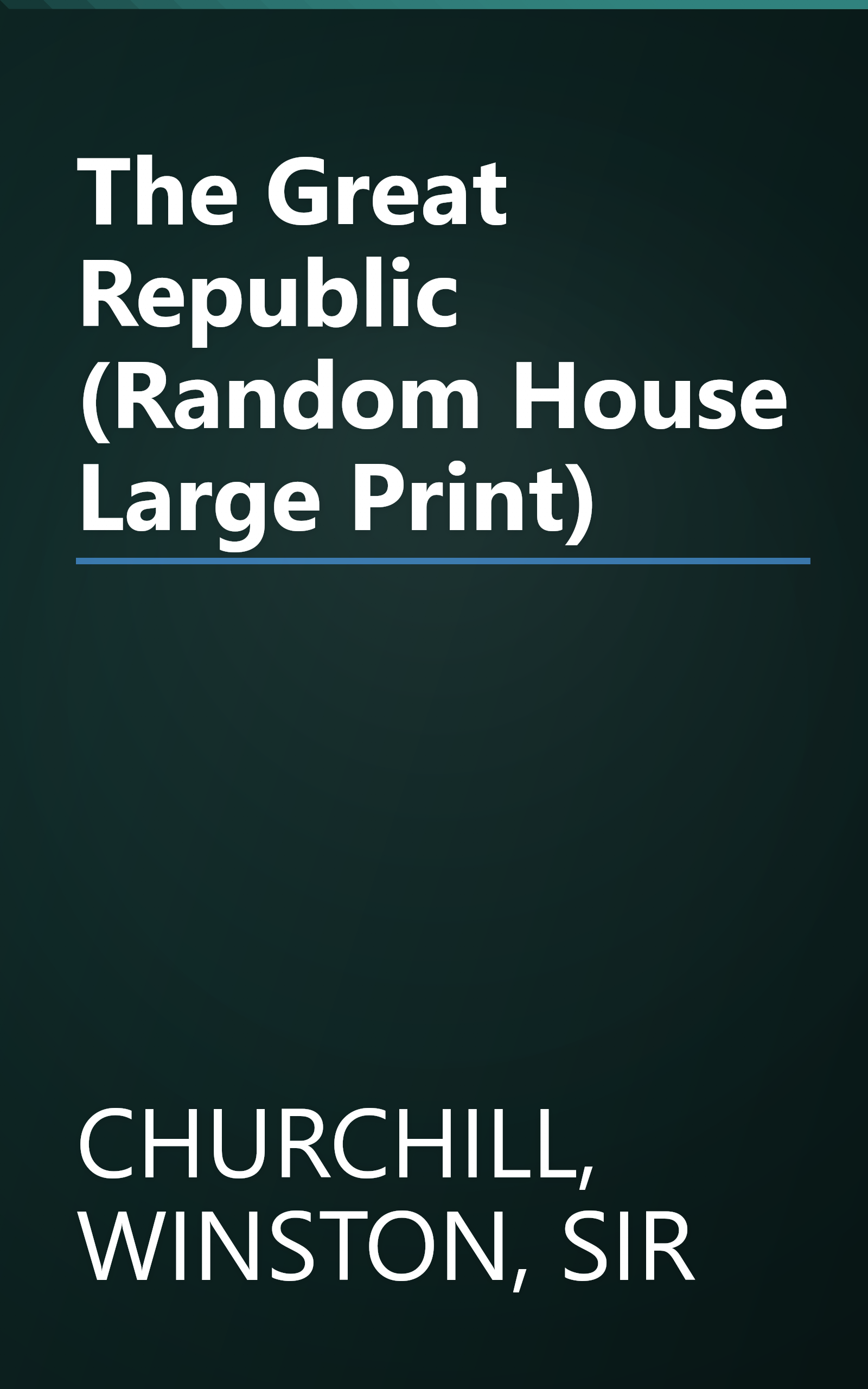 The Great Republic (Random House Large Print) book cover