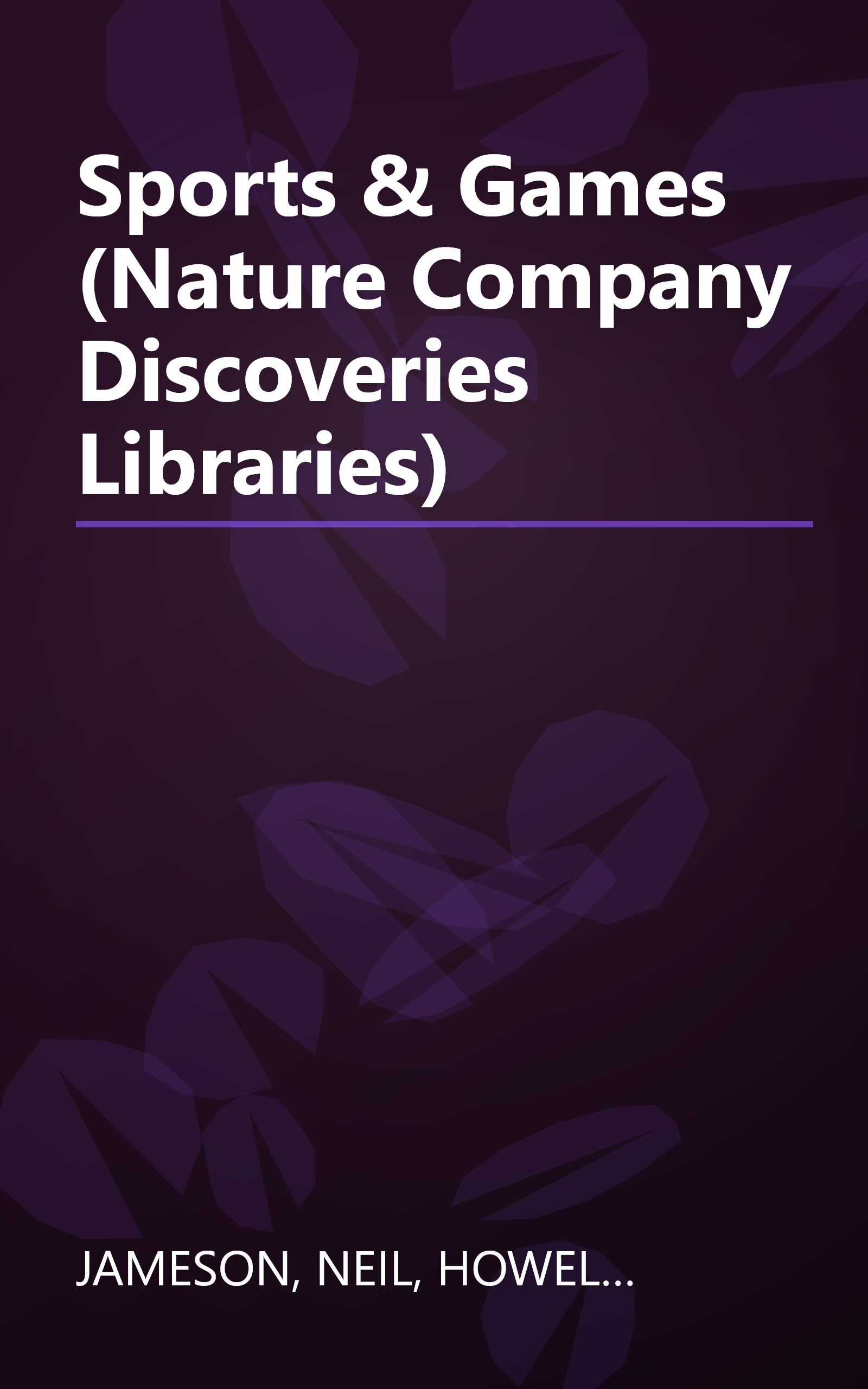 Sports & Games (Nature Company Discoveries Libraries) book cover