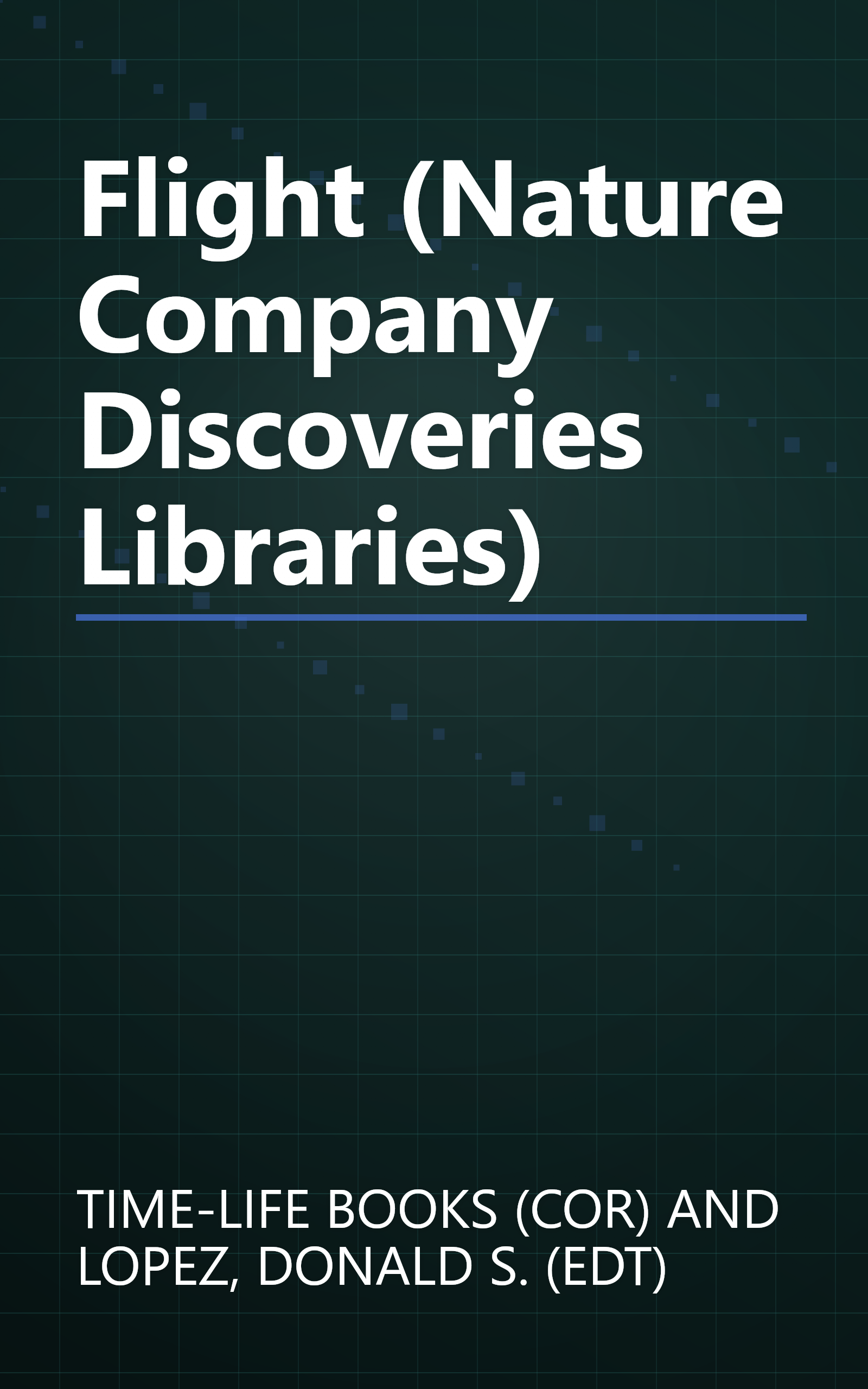 Flight (Nature Company Discoveries Libraries) book cover