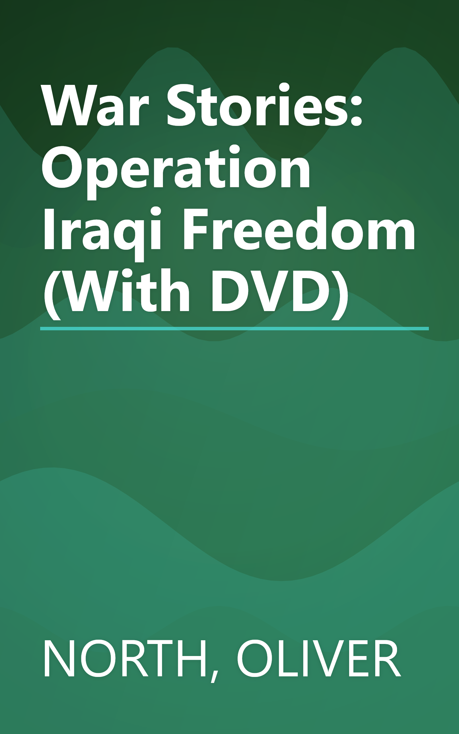 War Stories: Operation Iraqi Freedom (With DVD) book cover