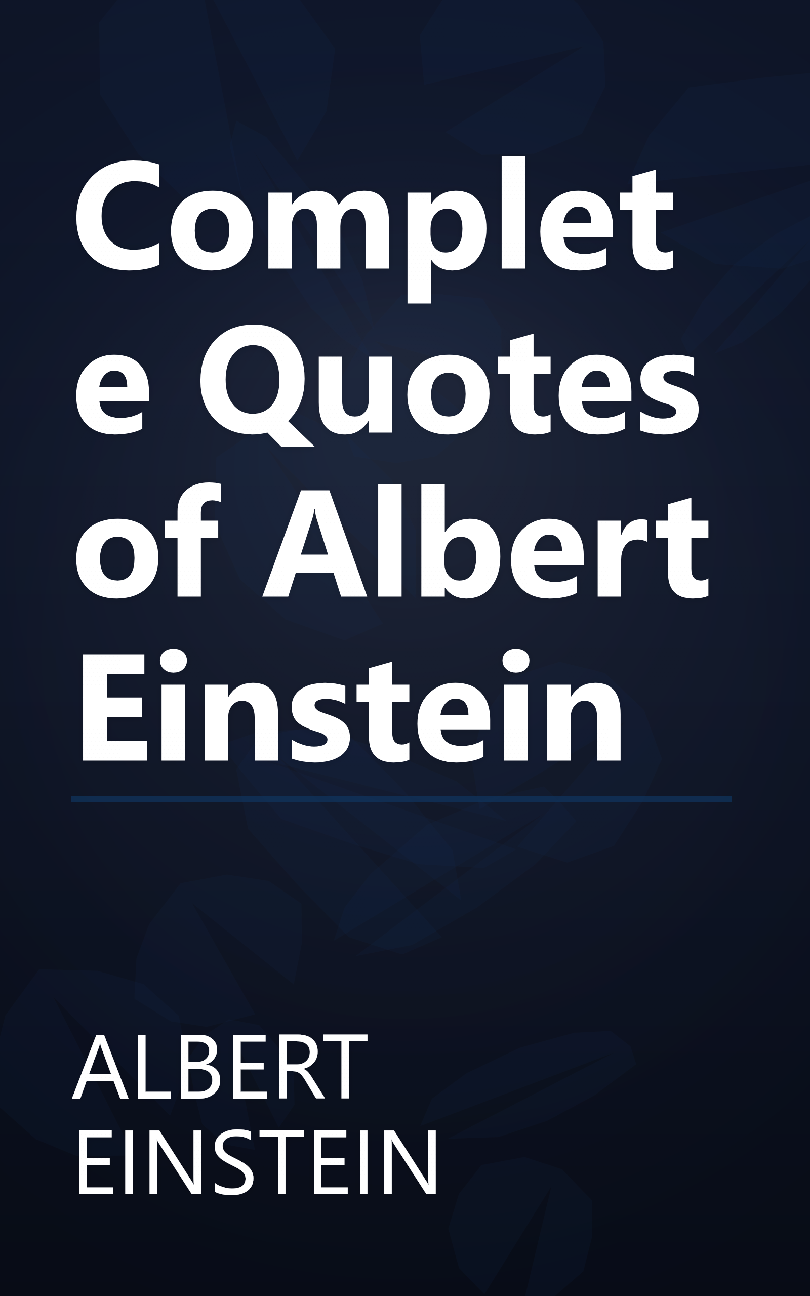 Complete Quotes of Albert Einstein book cover