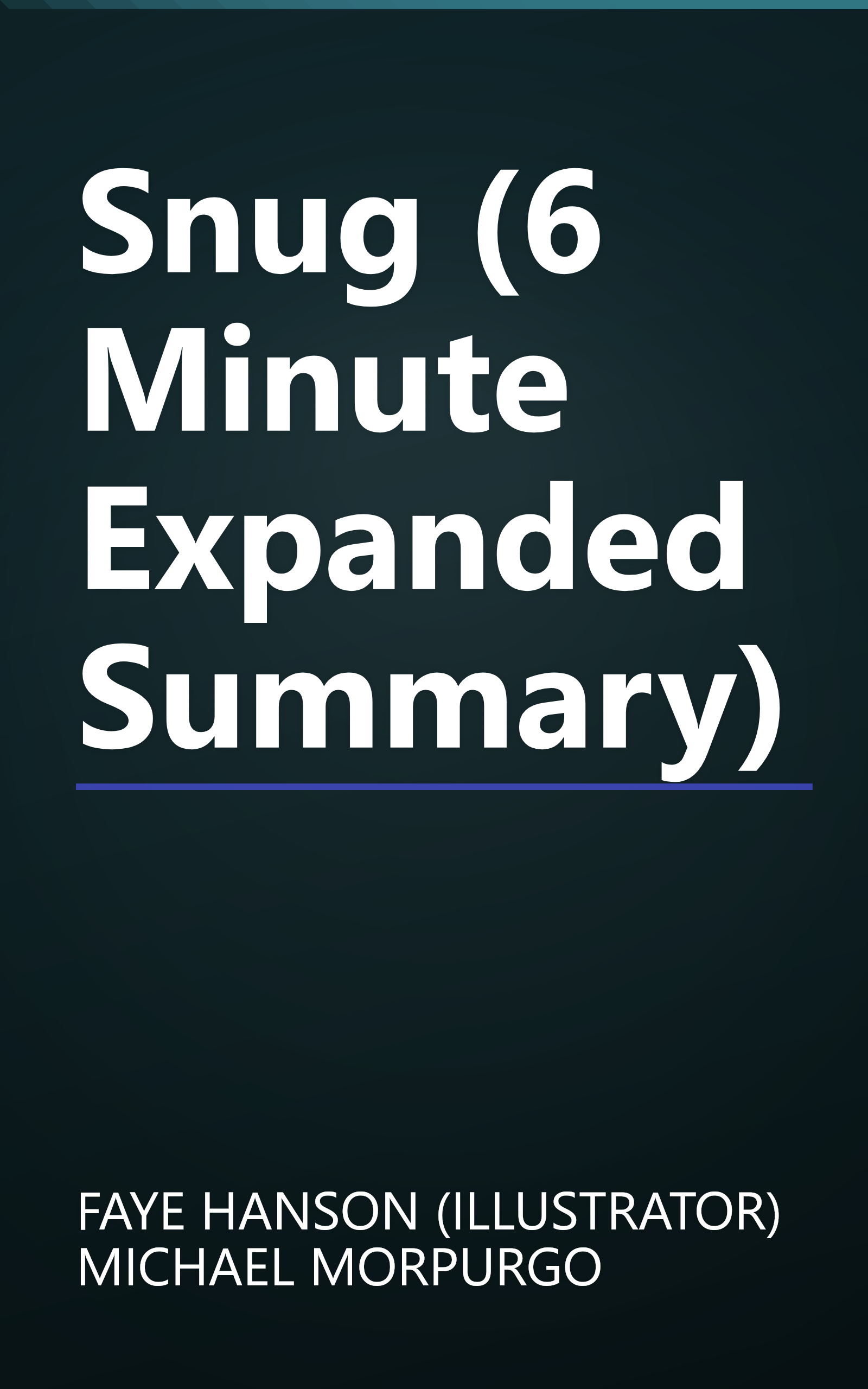 Snug (6 Minute   Expanded Summary) book cover