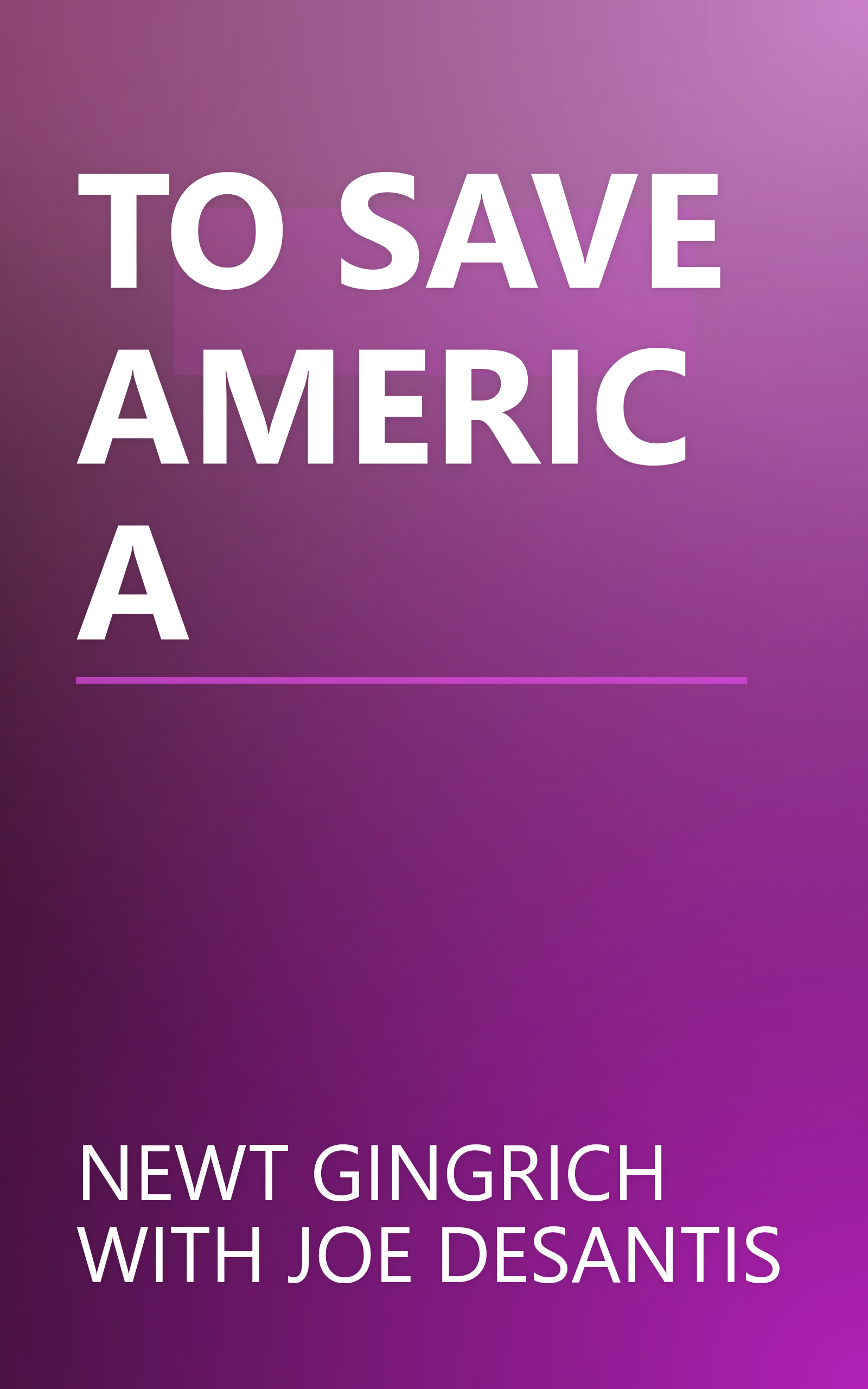 TO SAVE AMERICA book cover