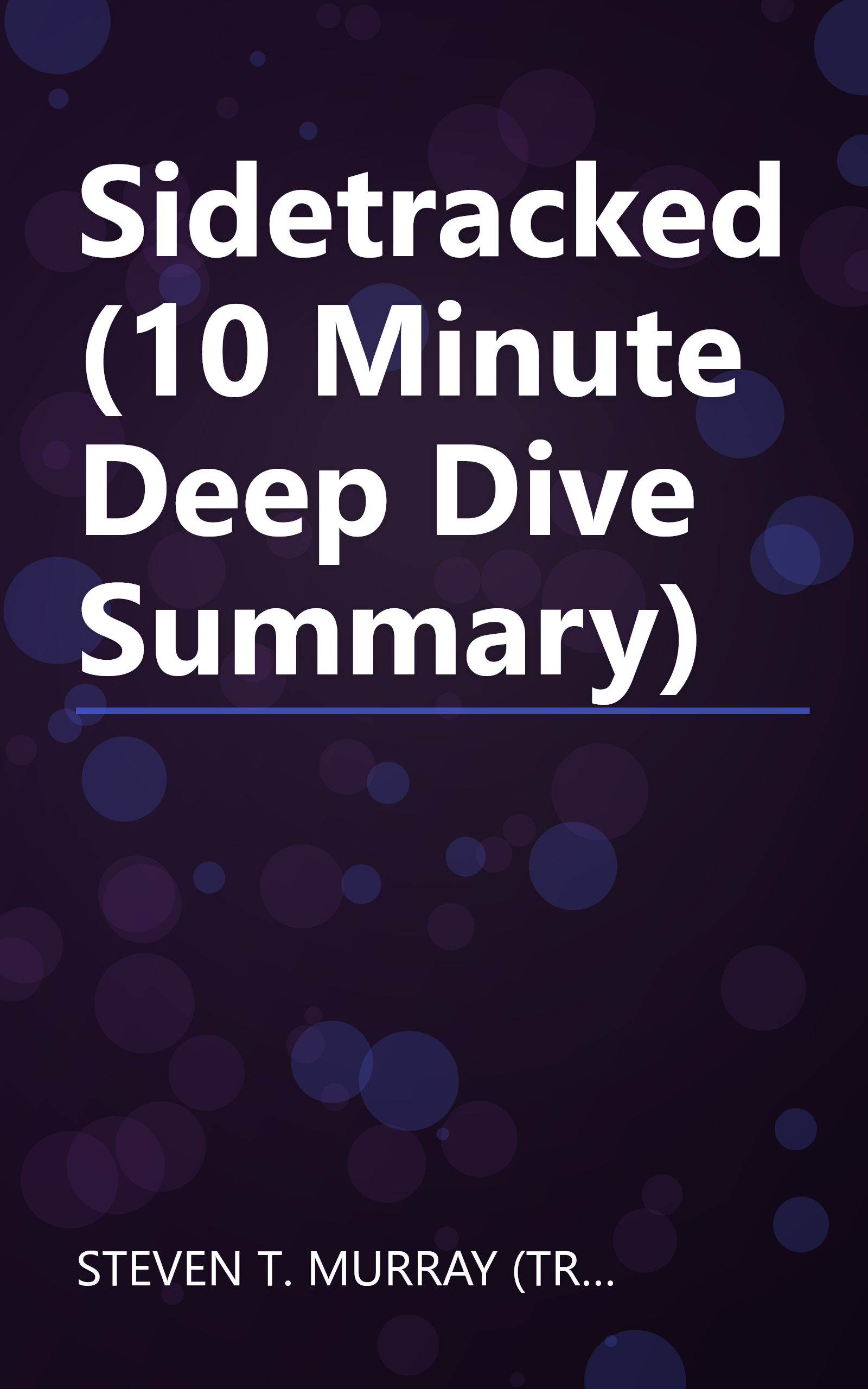 Sidetracked (10 Minute   Deep Dive Summary) book cover