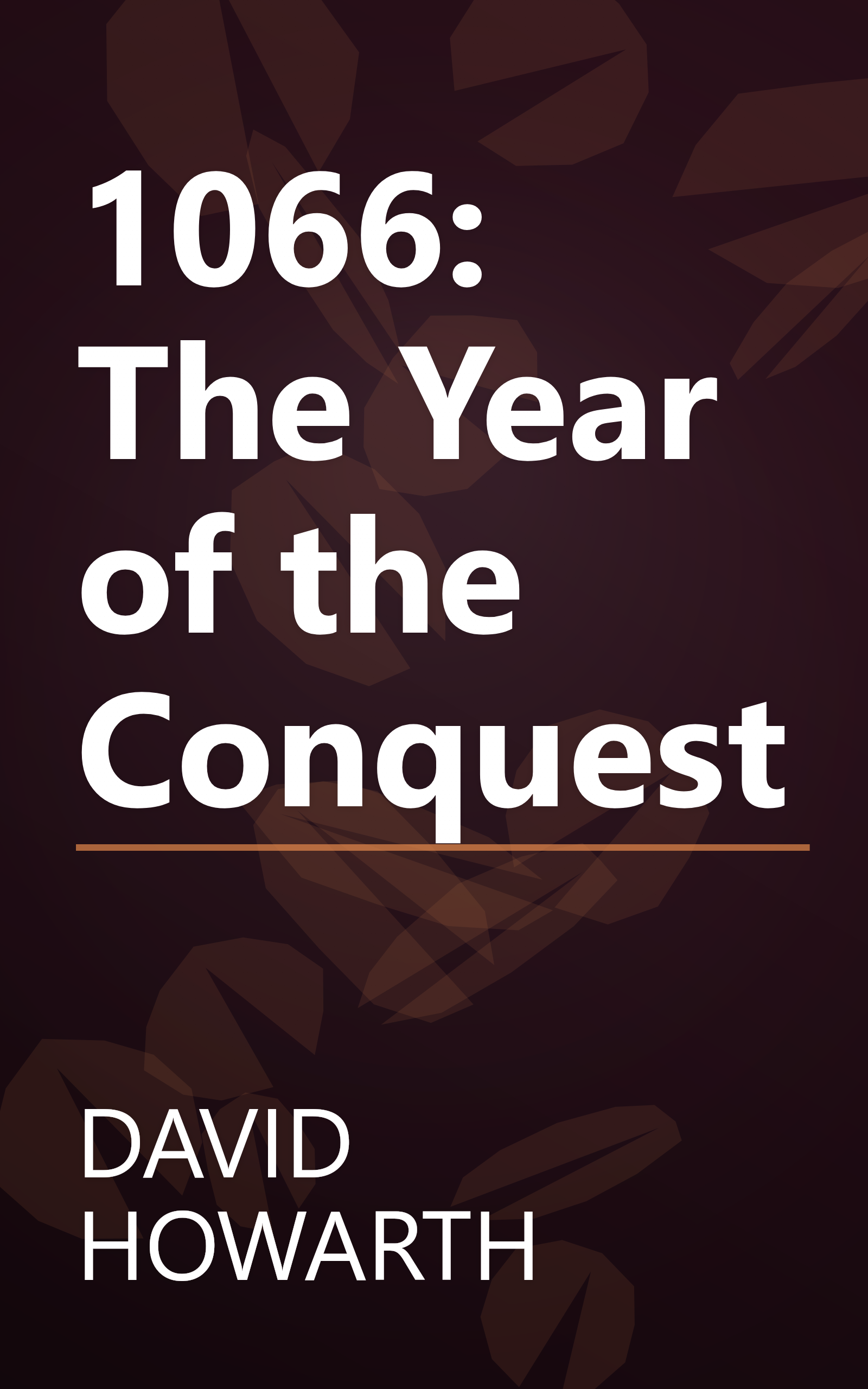 1066: The Year of the Conquest book cover