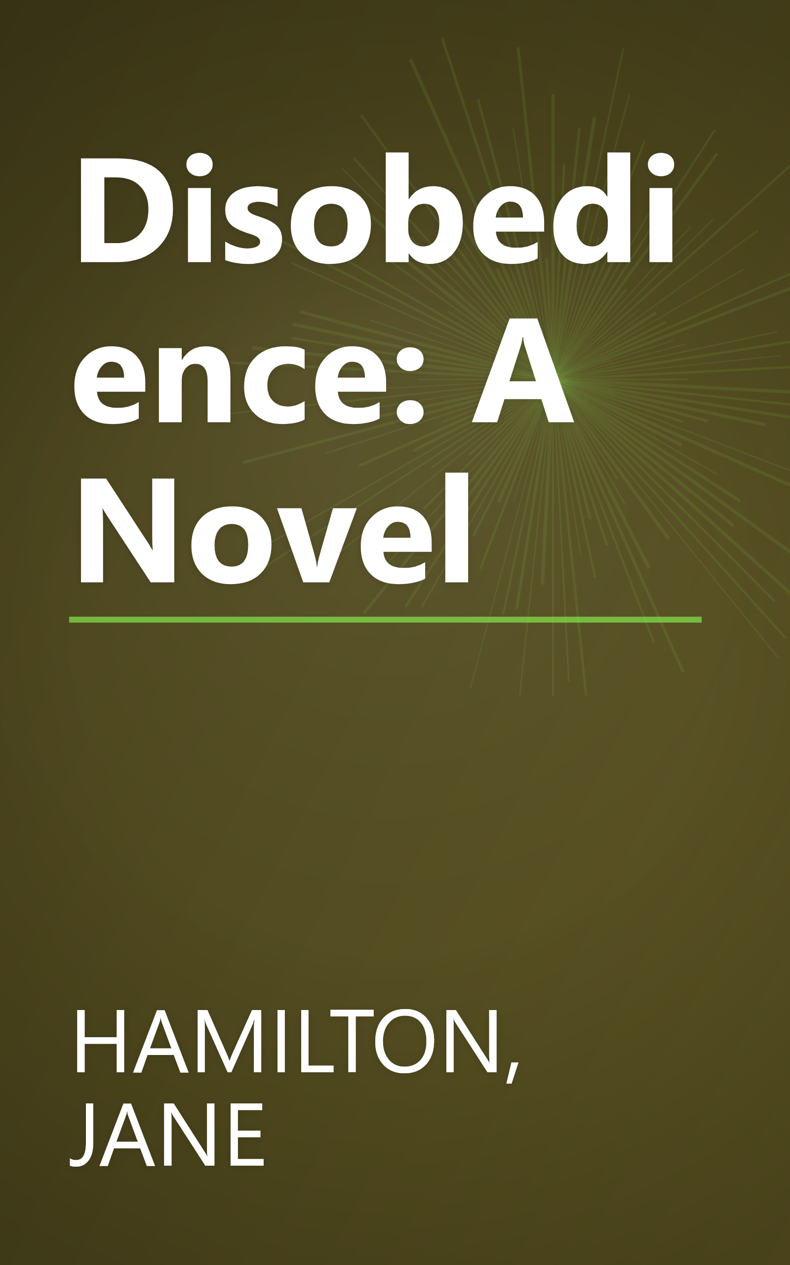 Disobedience: A Novel book cover