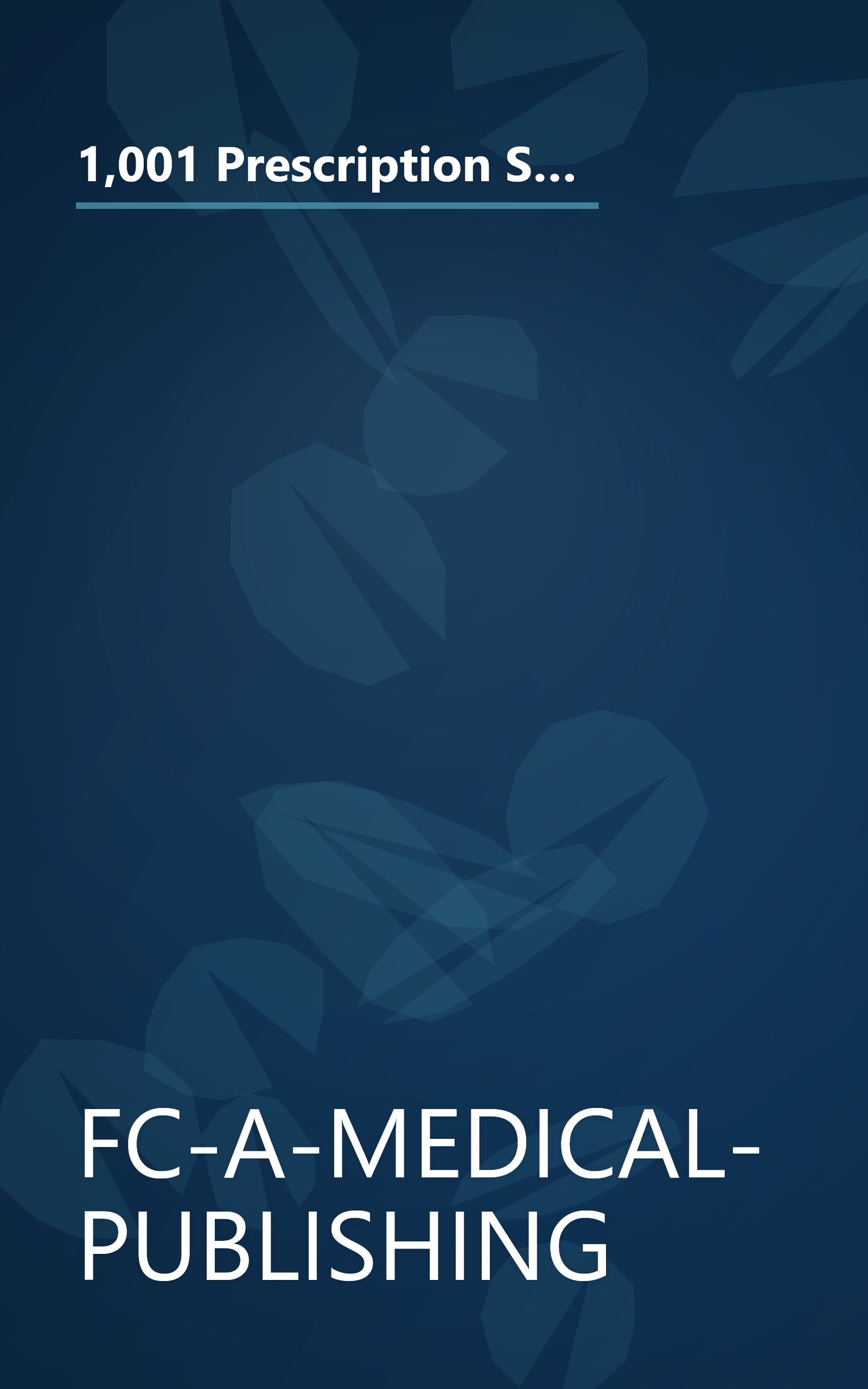 1,001 Prescription Secrets for Seniors: How to Pay Less for Medicines, Find Natural Alternatives, and Avoid RX Ripoffs for Every Prescription book cover