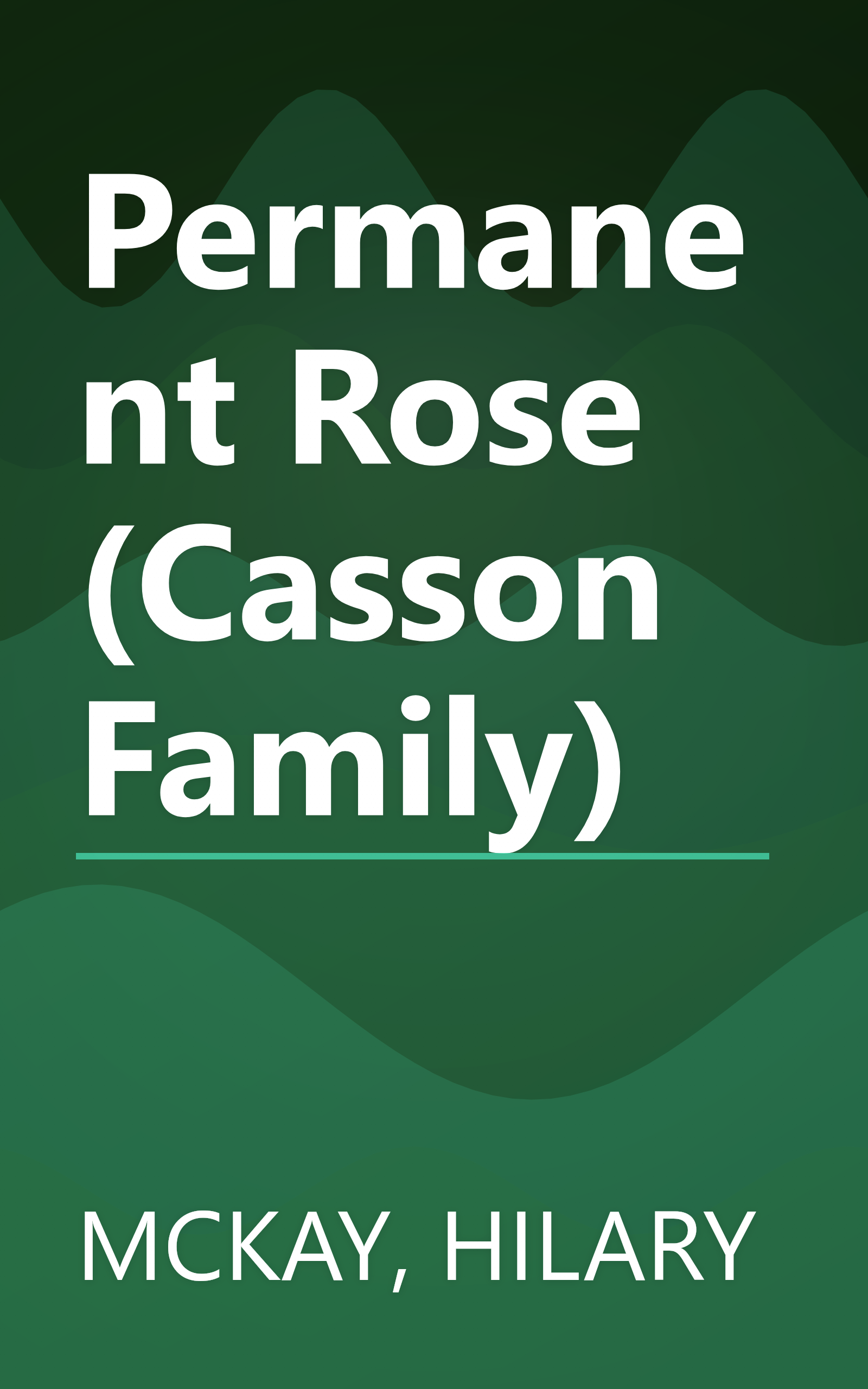 Permanent Rose (Casson Family) book cover