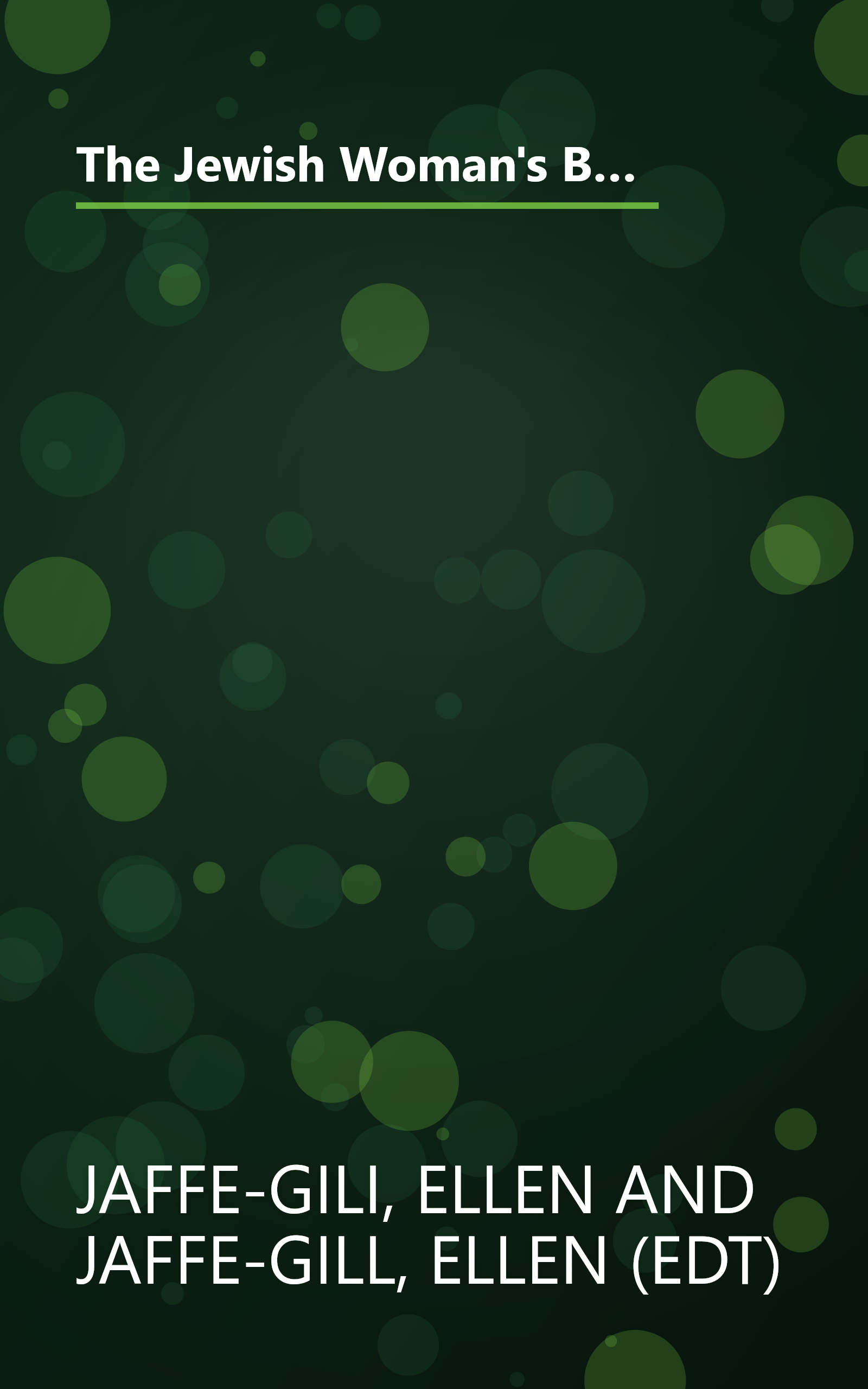 The Jewish Woman's Book Of Wisdom: Thoughts from Prominent Jewish Women on Spirituality, Identity, Sisterhood,Family, and Faith book cover