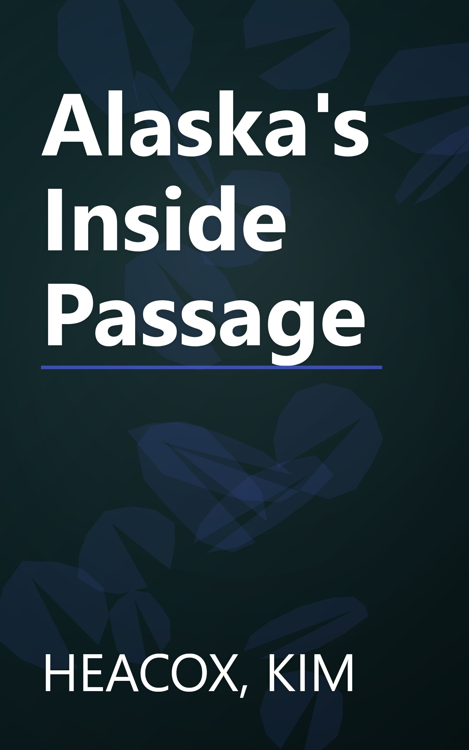 Alaska's Inside Passage book cover