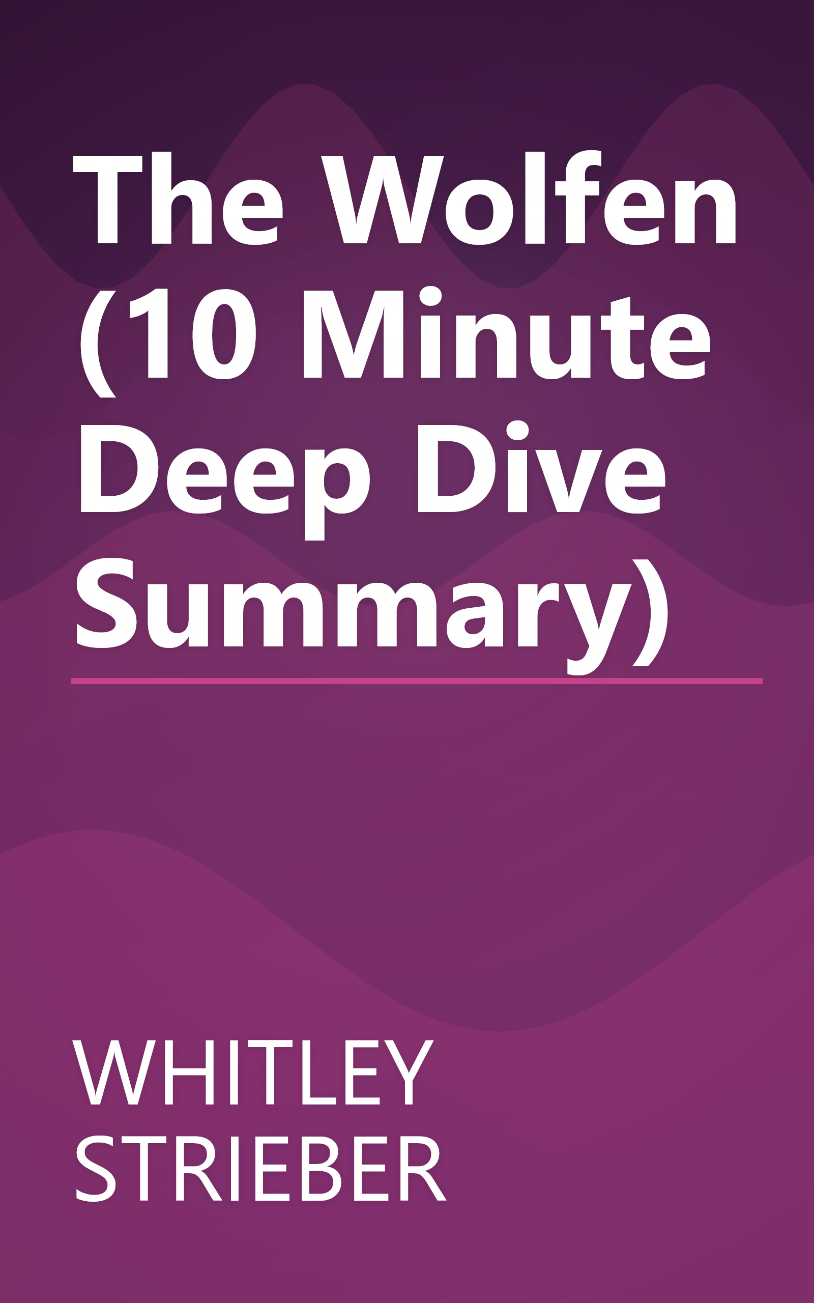 The Wolfen (10 Minute   Deep Dive Summary) book cover