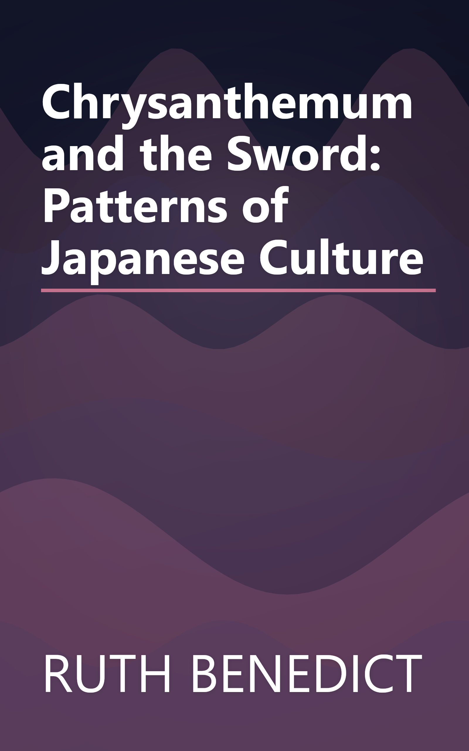 Chrysanthemum and the Sword: Patterns of Japanese Culture book cover