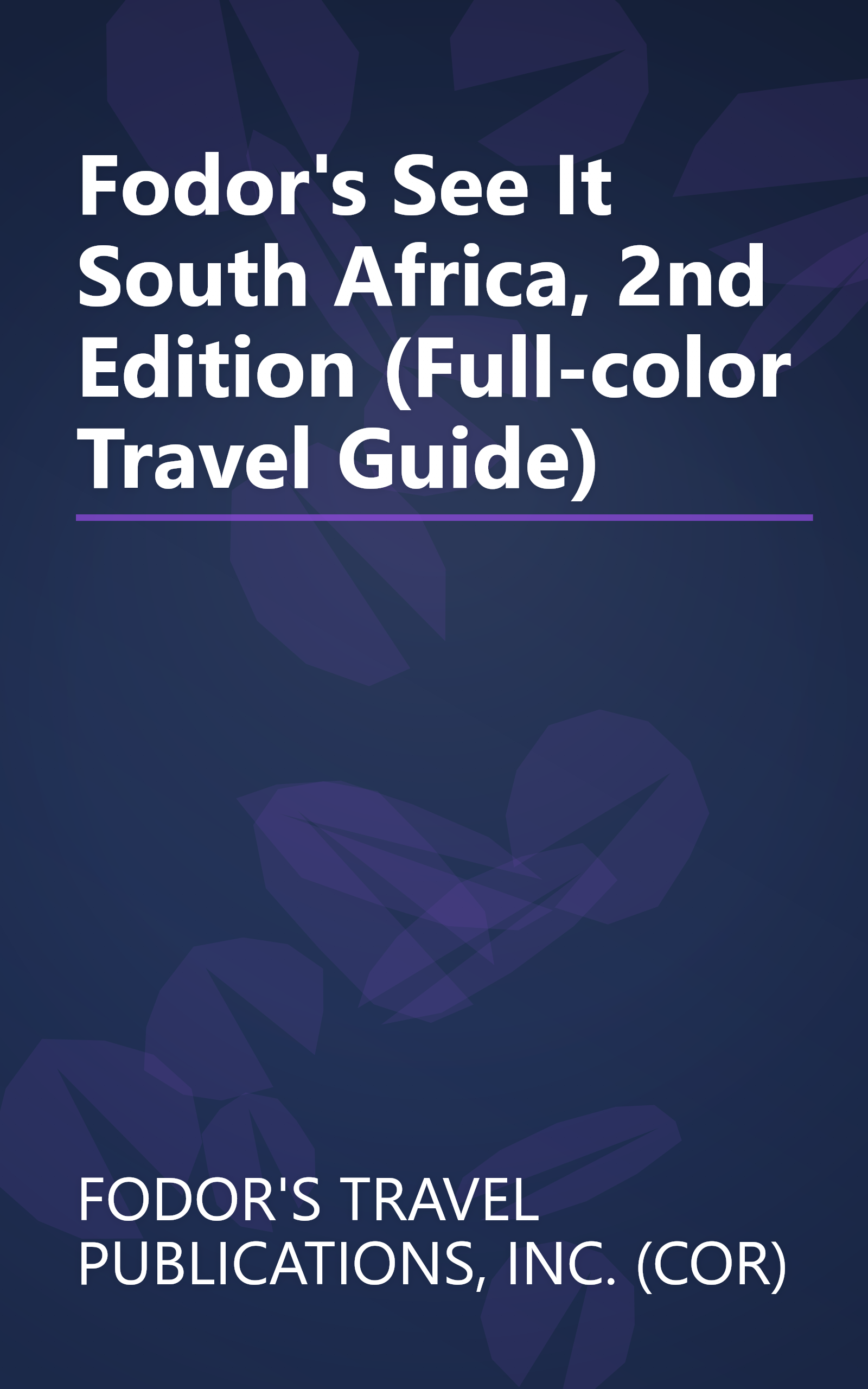 Fodor's See It South Africa, 2nd Edition (Full-color Travel Guide) book cover