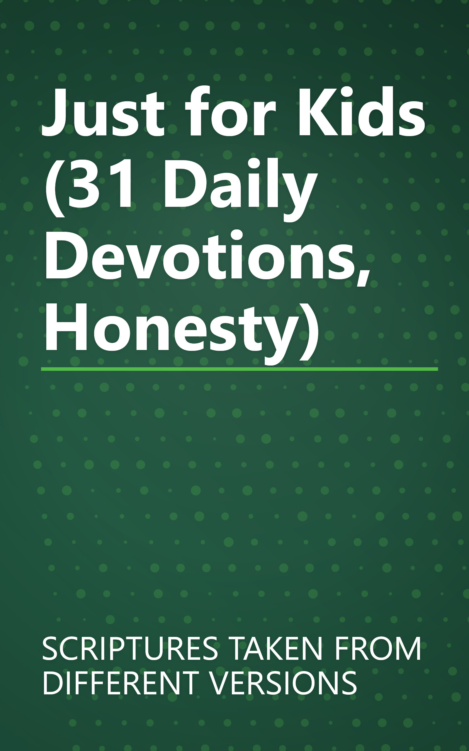 Just for Kids (31 Daily Devotions, Honesty) book cover