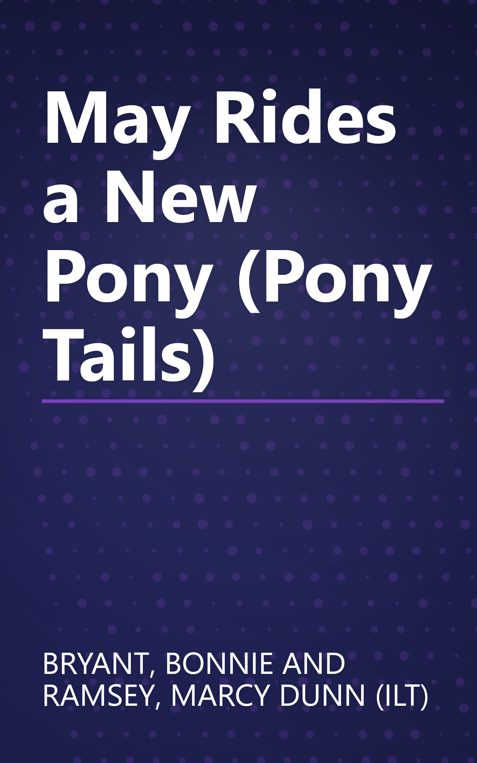 May Rides a New Pony (Pony Tails) book cover