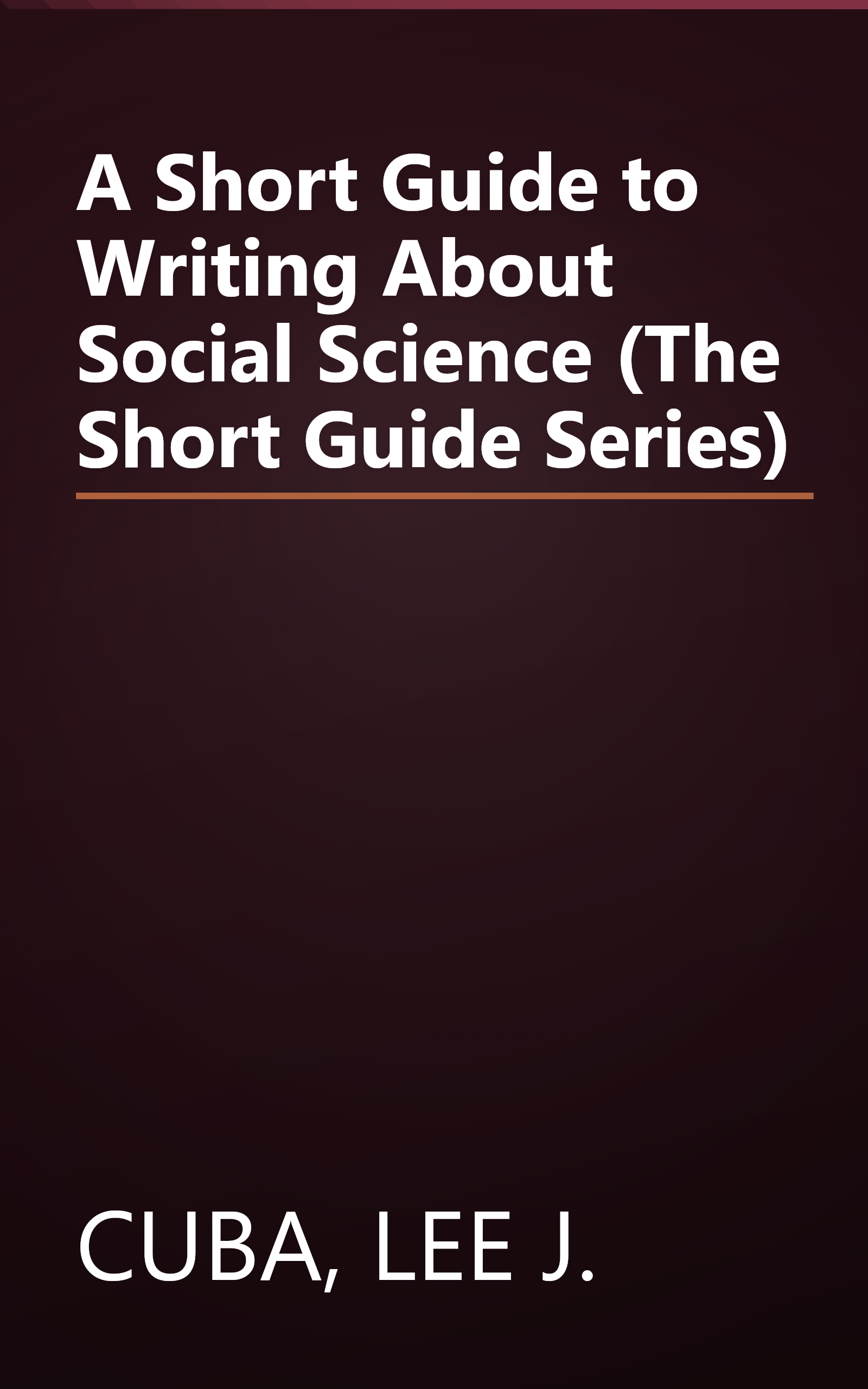 A Short Guide to Writing About Social Science (The Short Guide Series) book cover