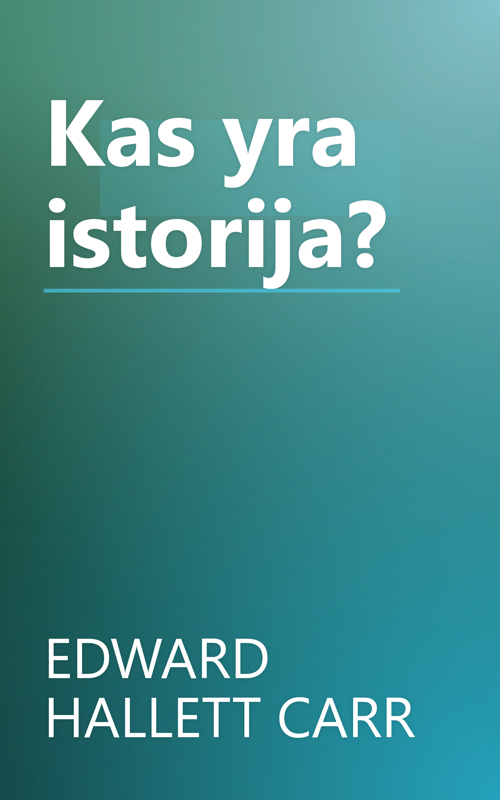 Kas yra istorija? book cover