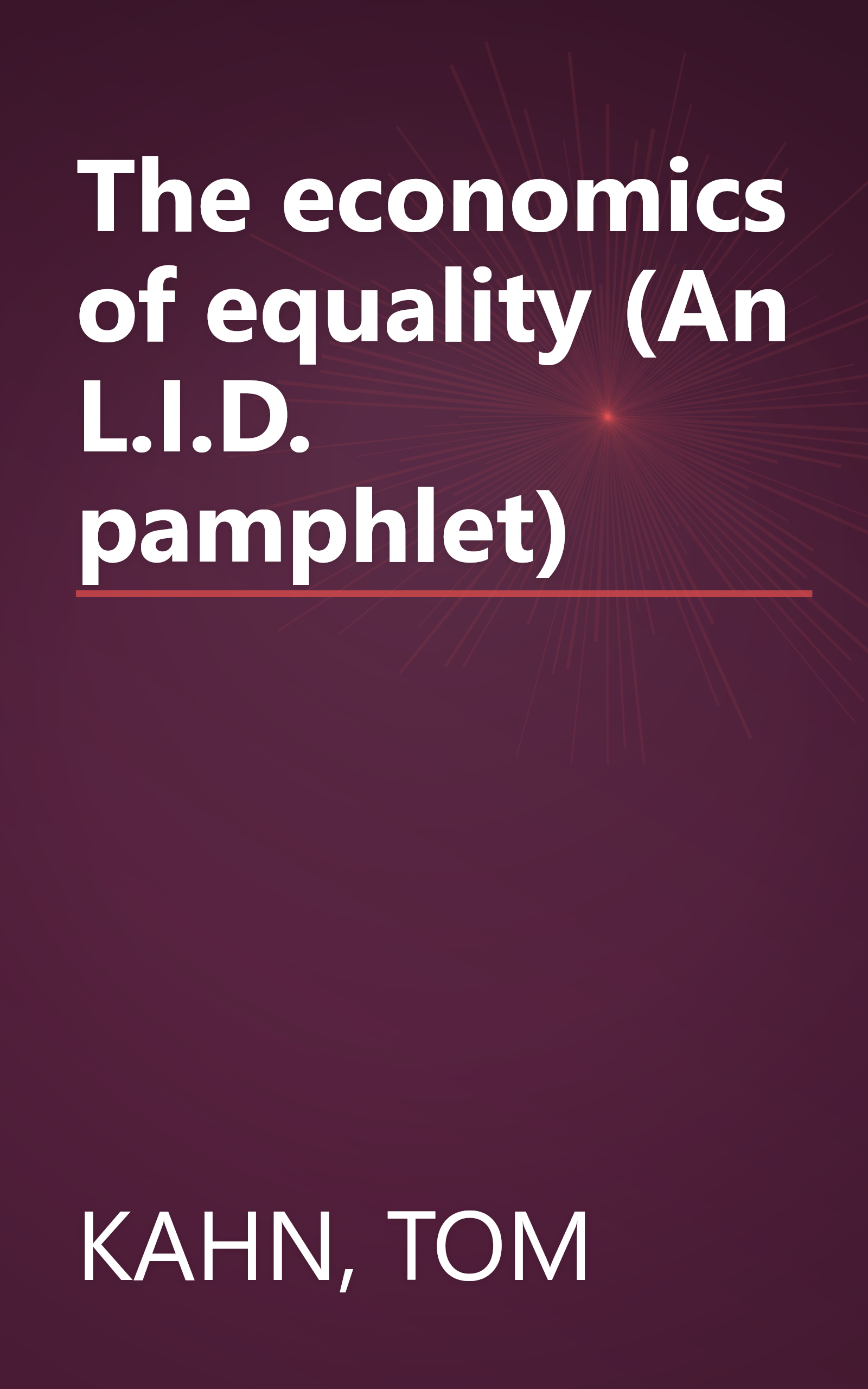 The economics of equality (An L.I.D. pamphlet) book cover