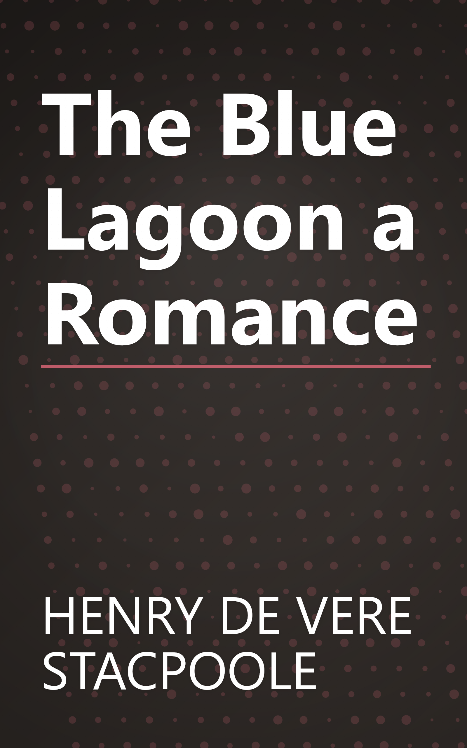 The Blue Lagoon a Romance book cover