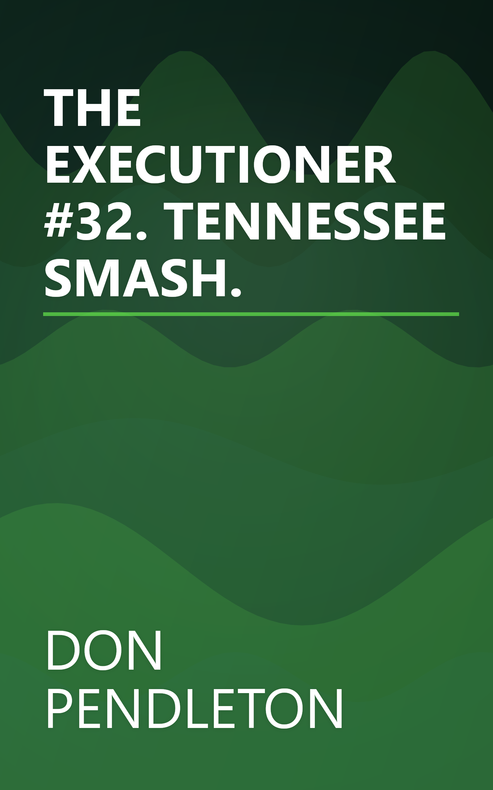 THE EXECUTIONER #32. TENNESSEE SMASH. book cover