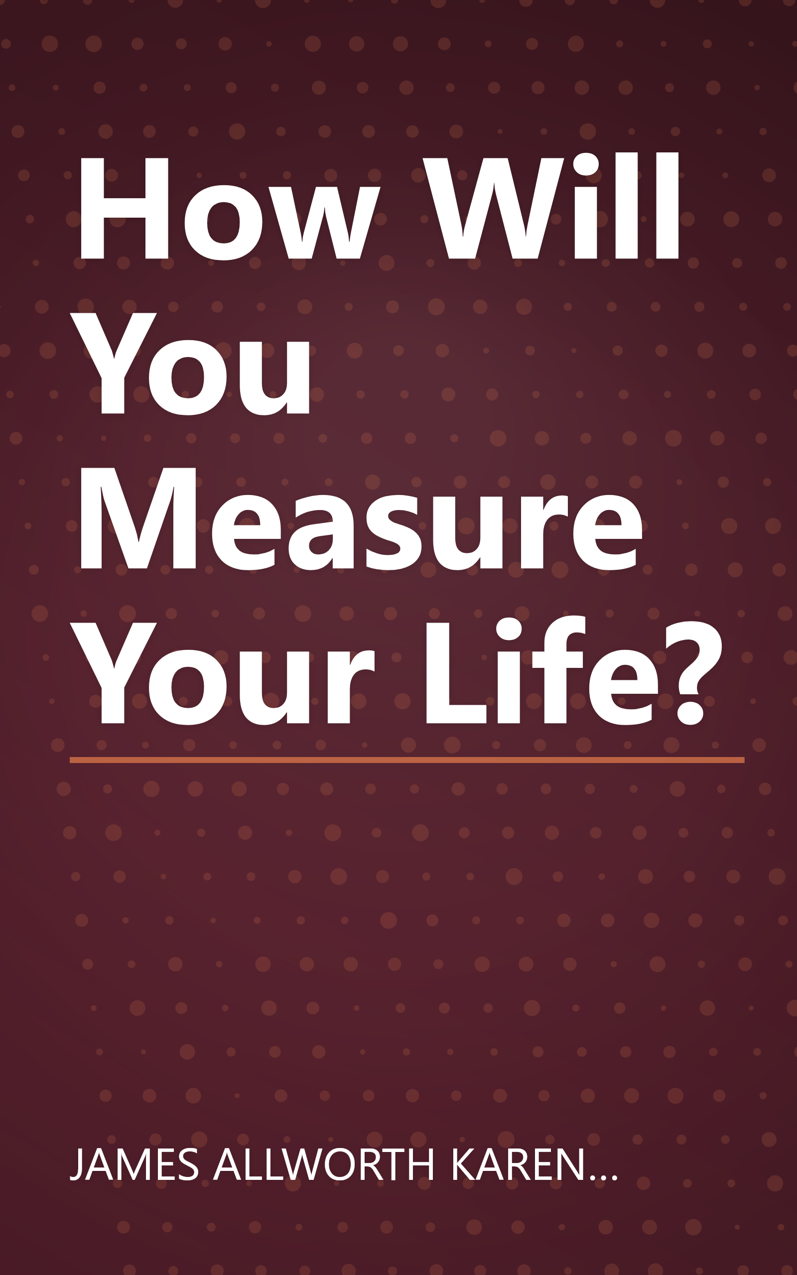 How Will You Measure Your Life? book cover