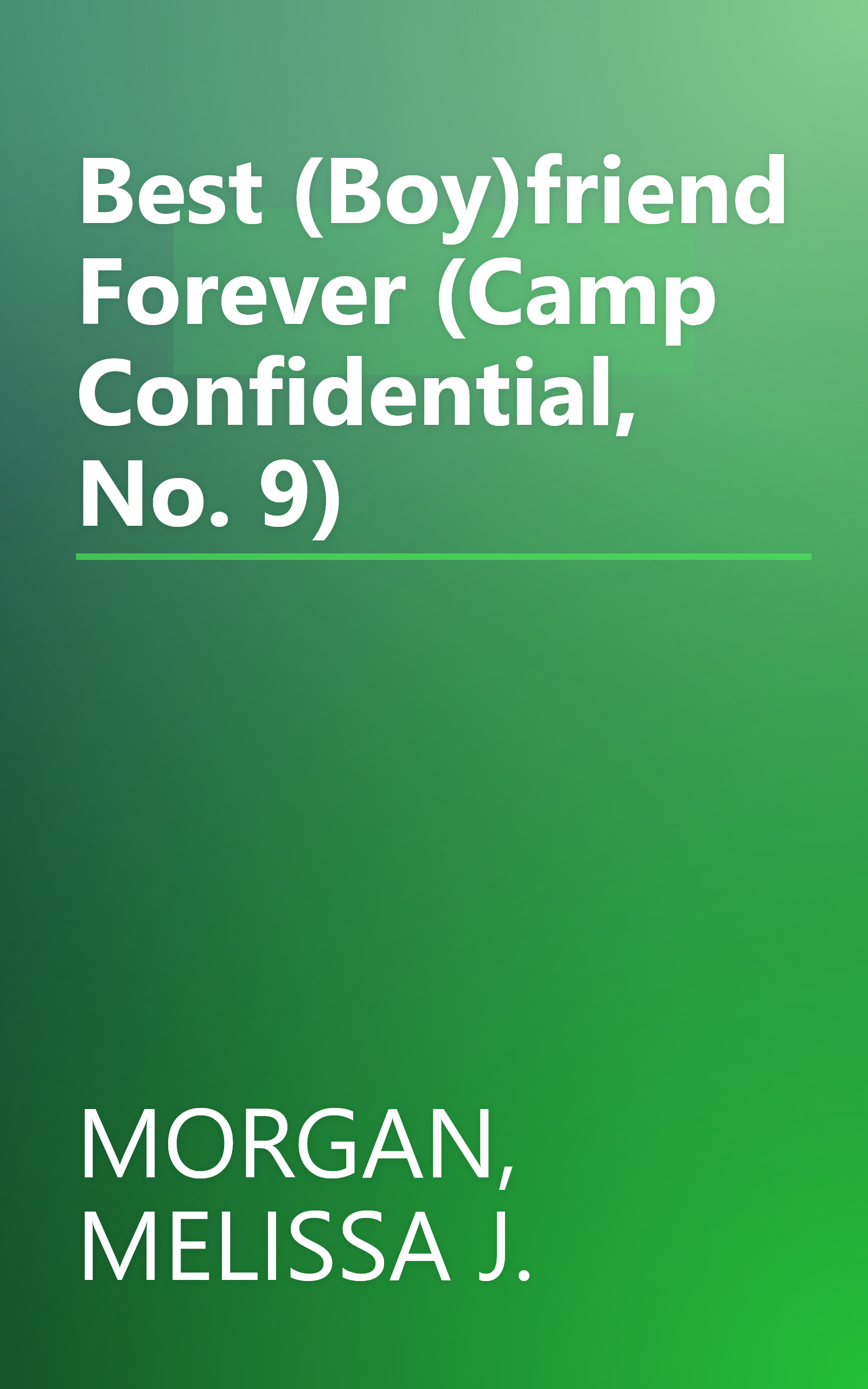 Best (Boy)friend Forever (Camp Confidential, No. 9) book cover