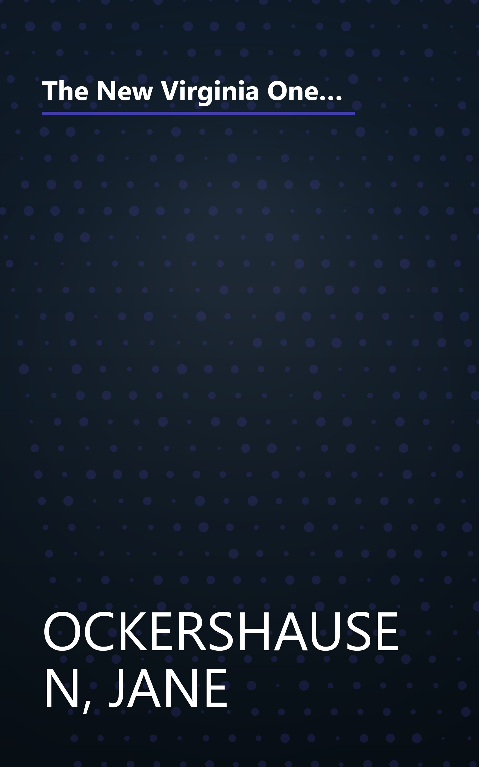 The New Virginia One-Day Trip Book: From the Mountains to the Sea, Six Geographical Regions Offer 375 Scenic, Historic and Recreational Delights book cover