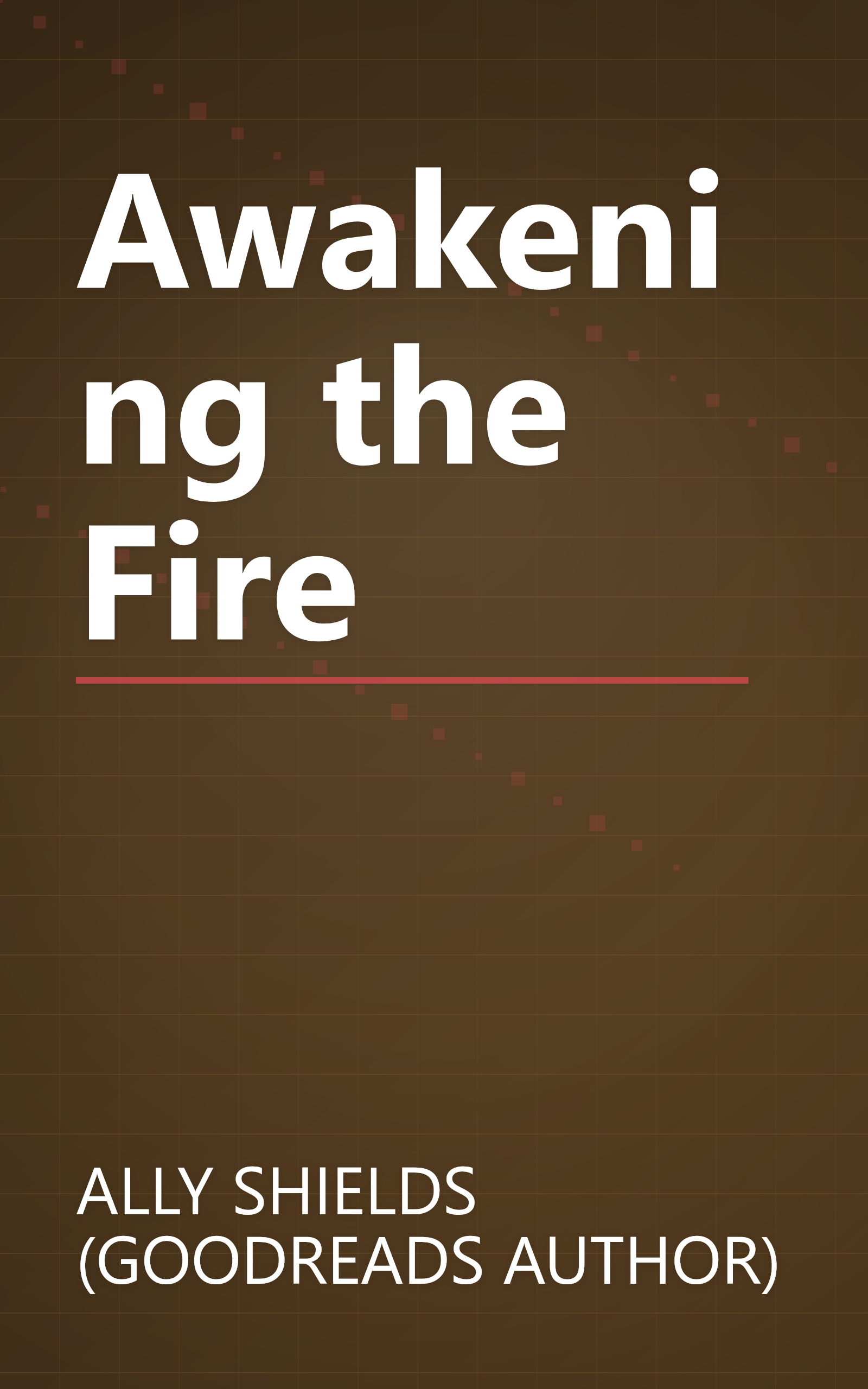 Awakening the Fire book cover