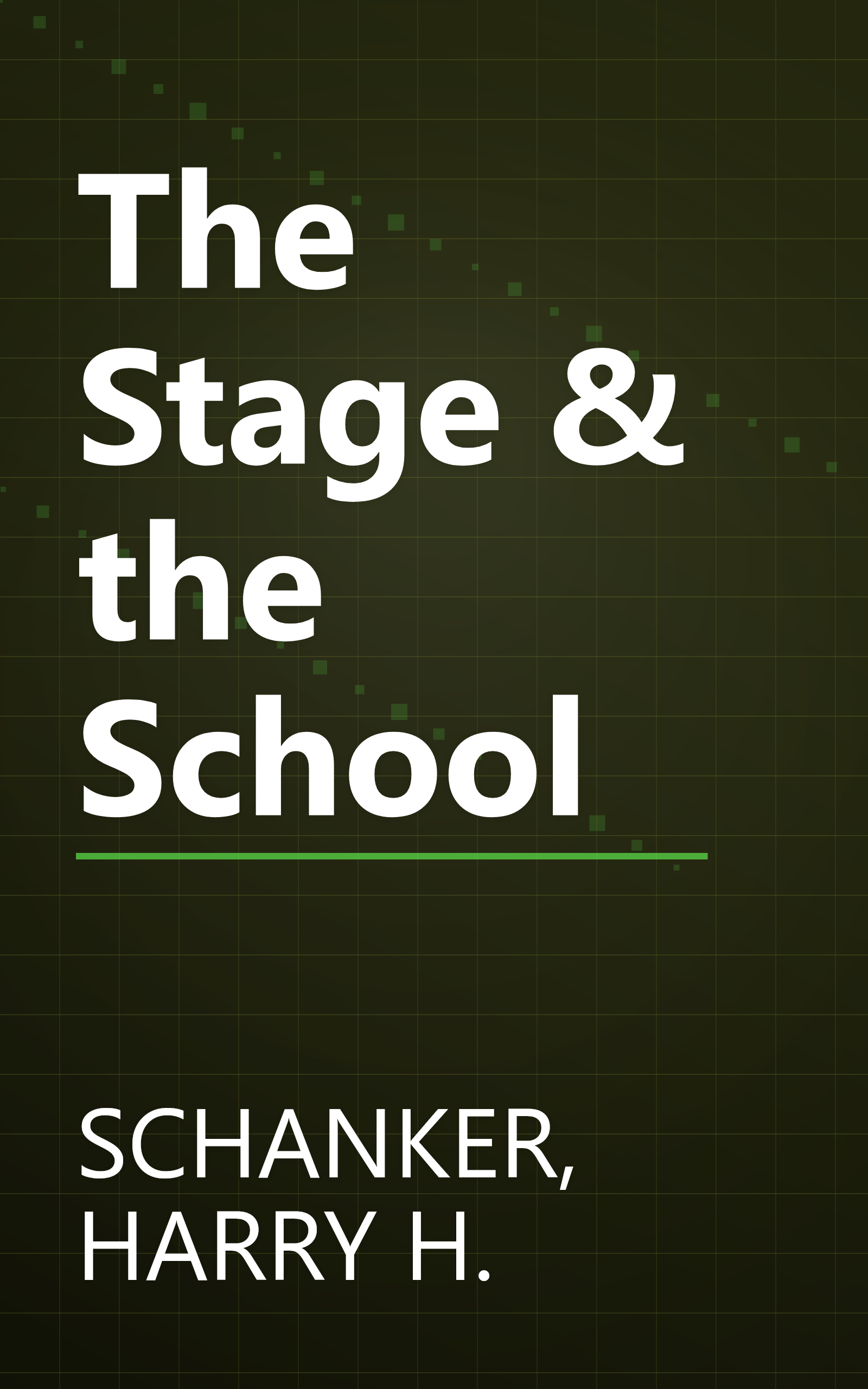 The Stage & the School book cover