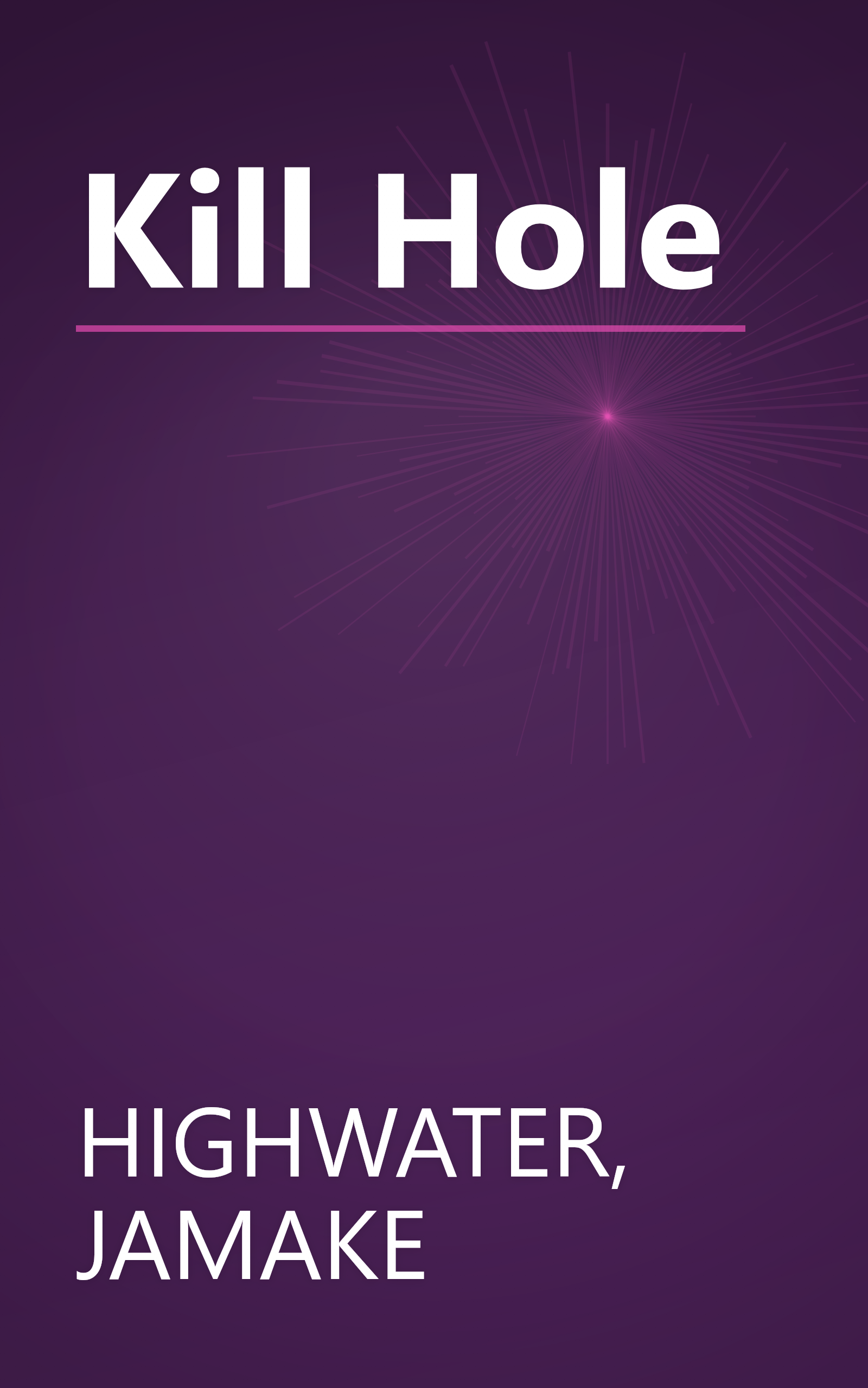 Kill Hole book cover