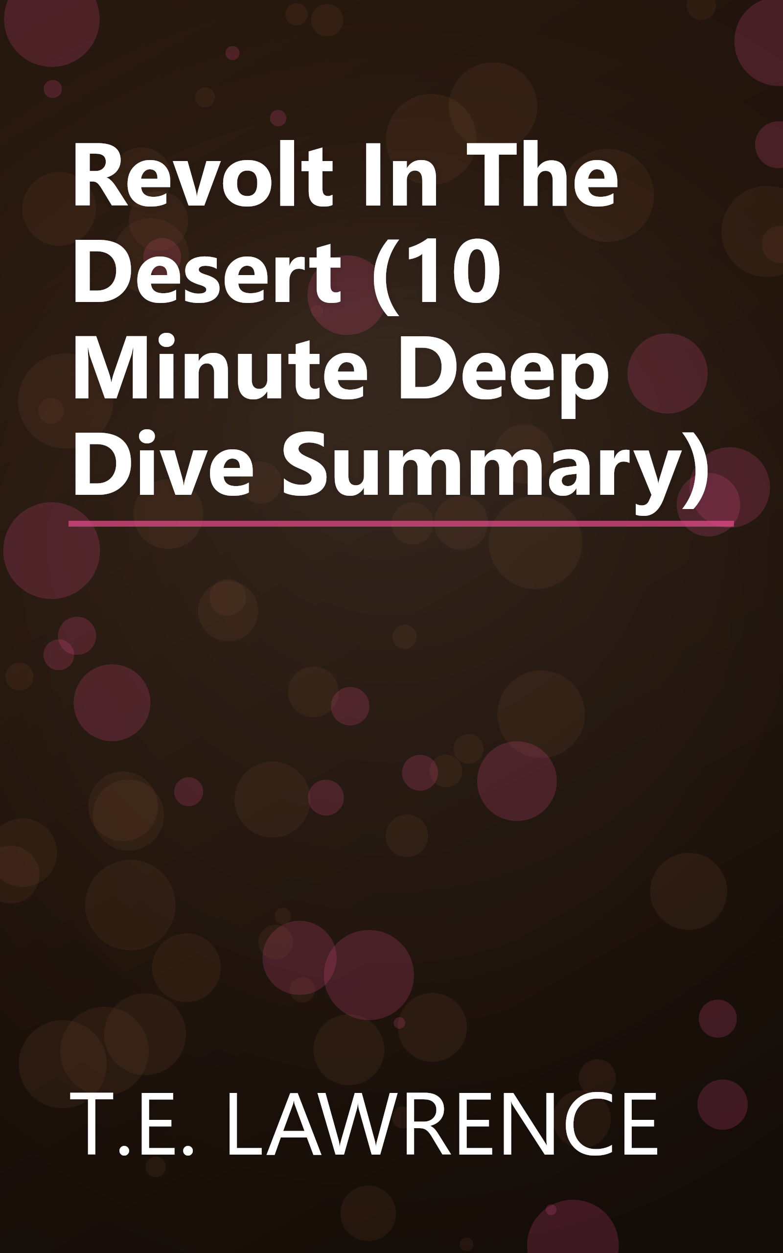 Revolt In The Desert (10 Minute   Deep Dive Summary) book cover