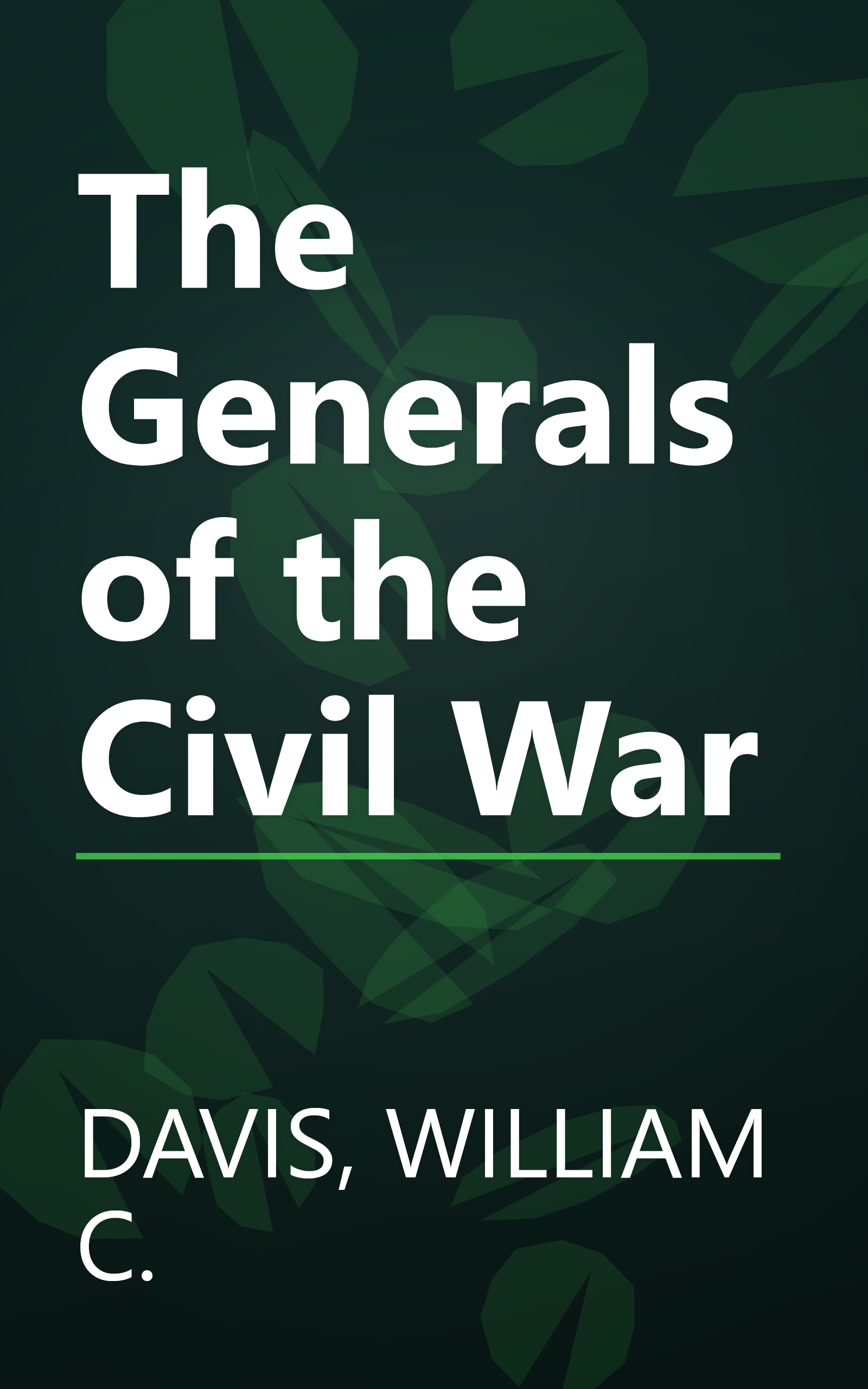 The Generals of the Civil War book cover