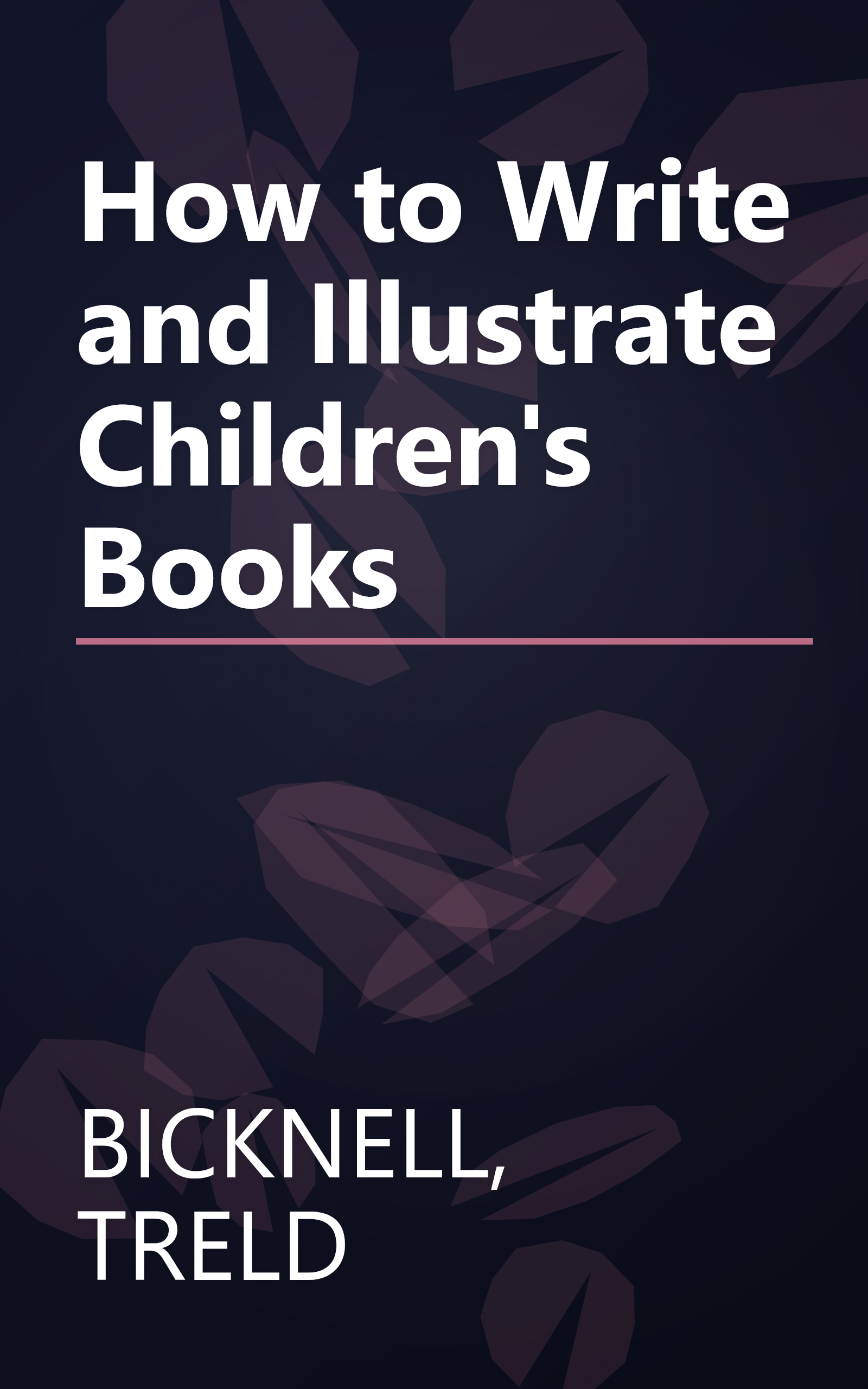 How to Write and Illustrate Children's Books book cover
