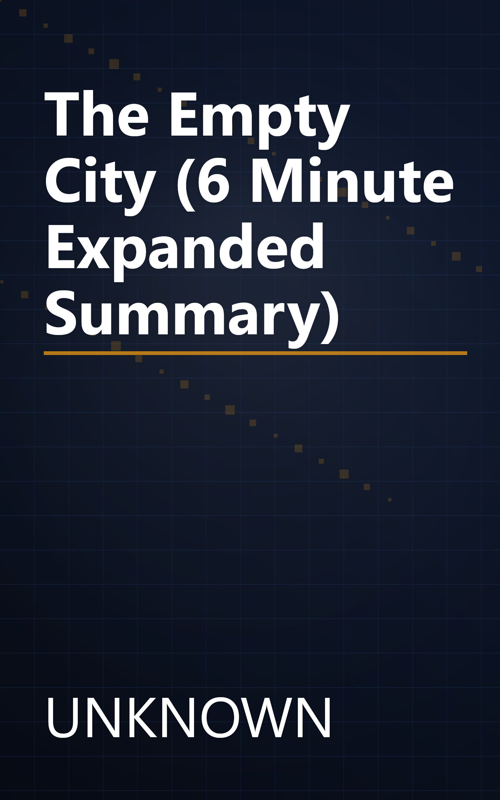 The Empty City (6 Minute   Expanded Summary) book cover