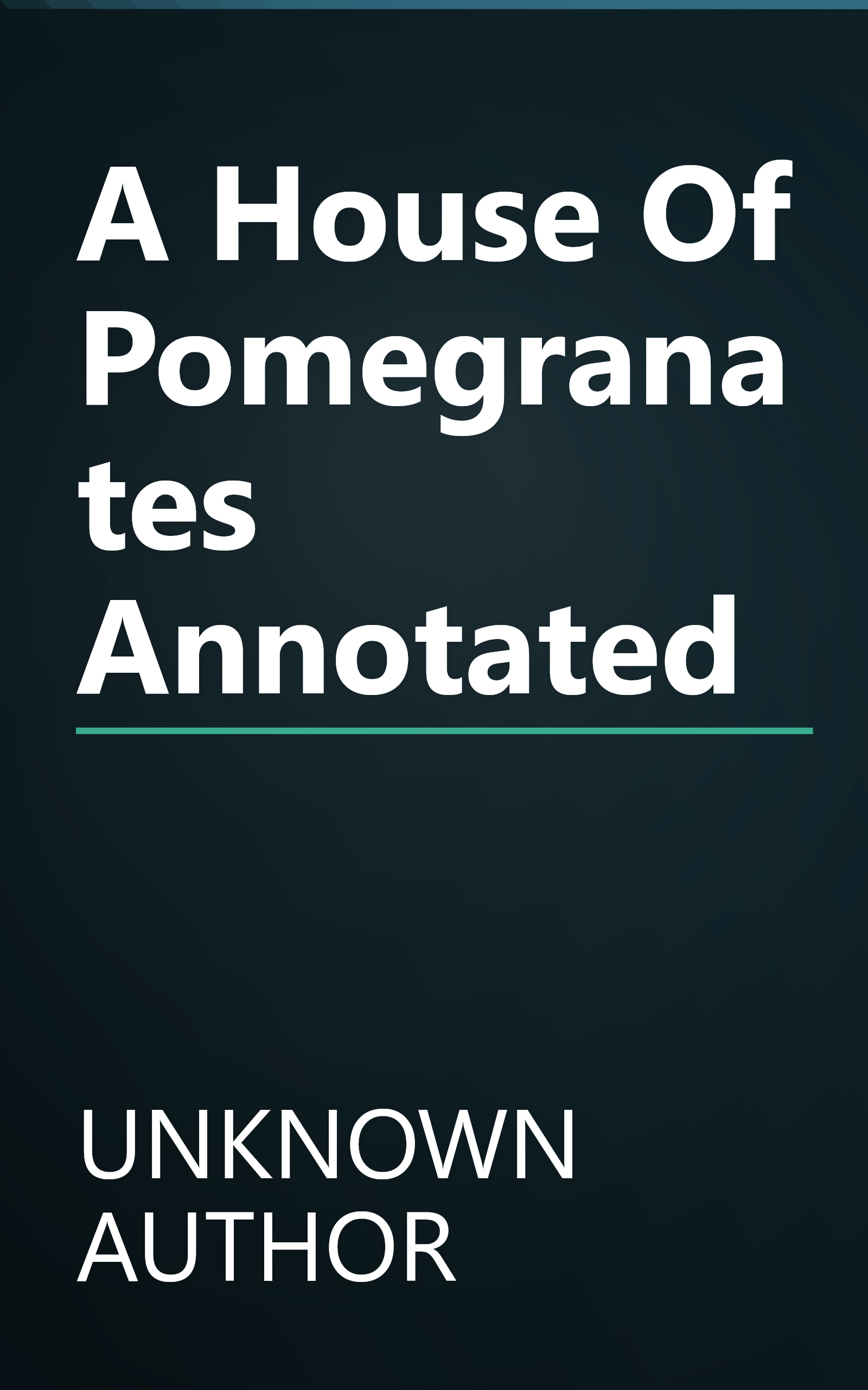 A House Of Pomegranates Annotated book cover