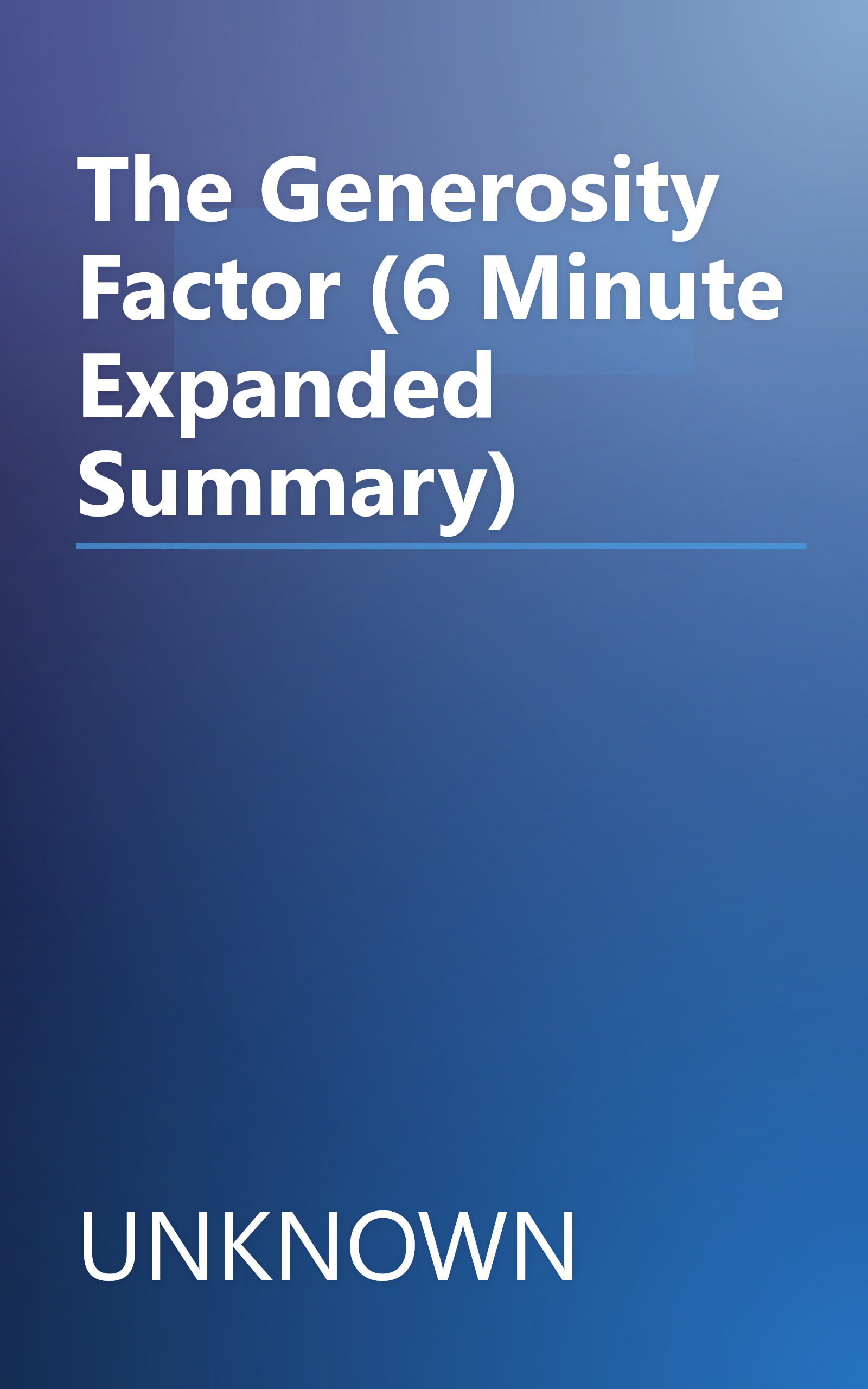 The Generosity Factor (6 Minute   Expanded Summary) book cover