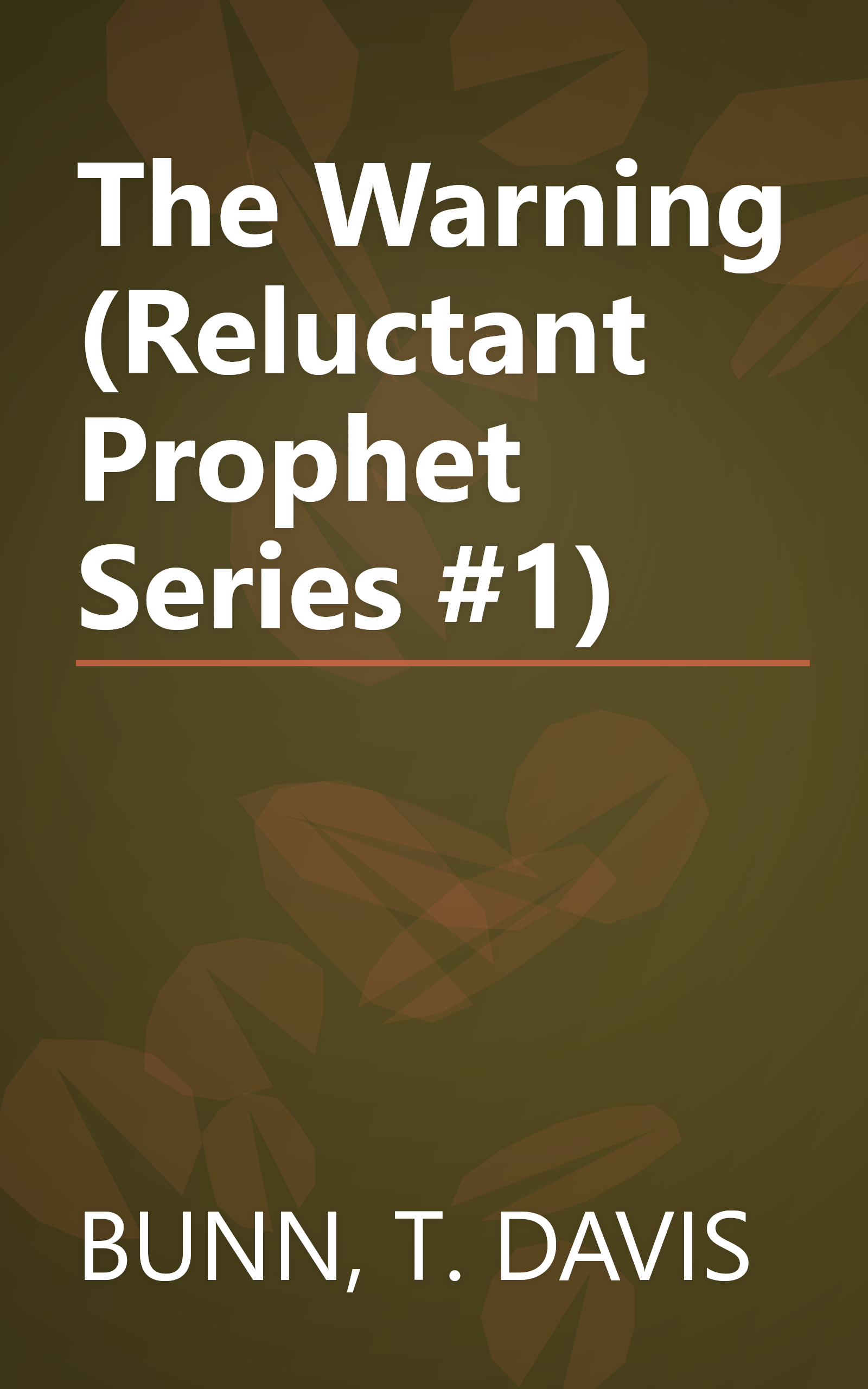 The Warning (Reluctant Prophet Series #1) book cover